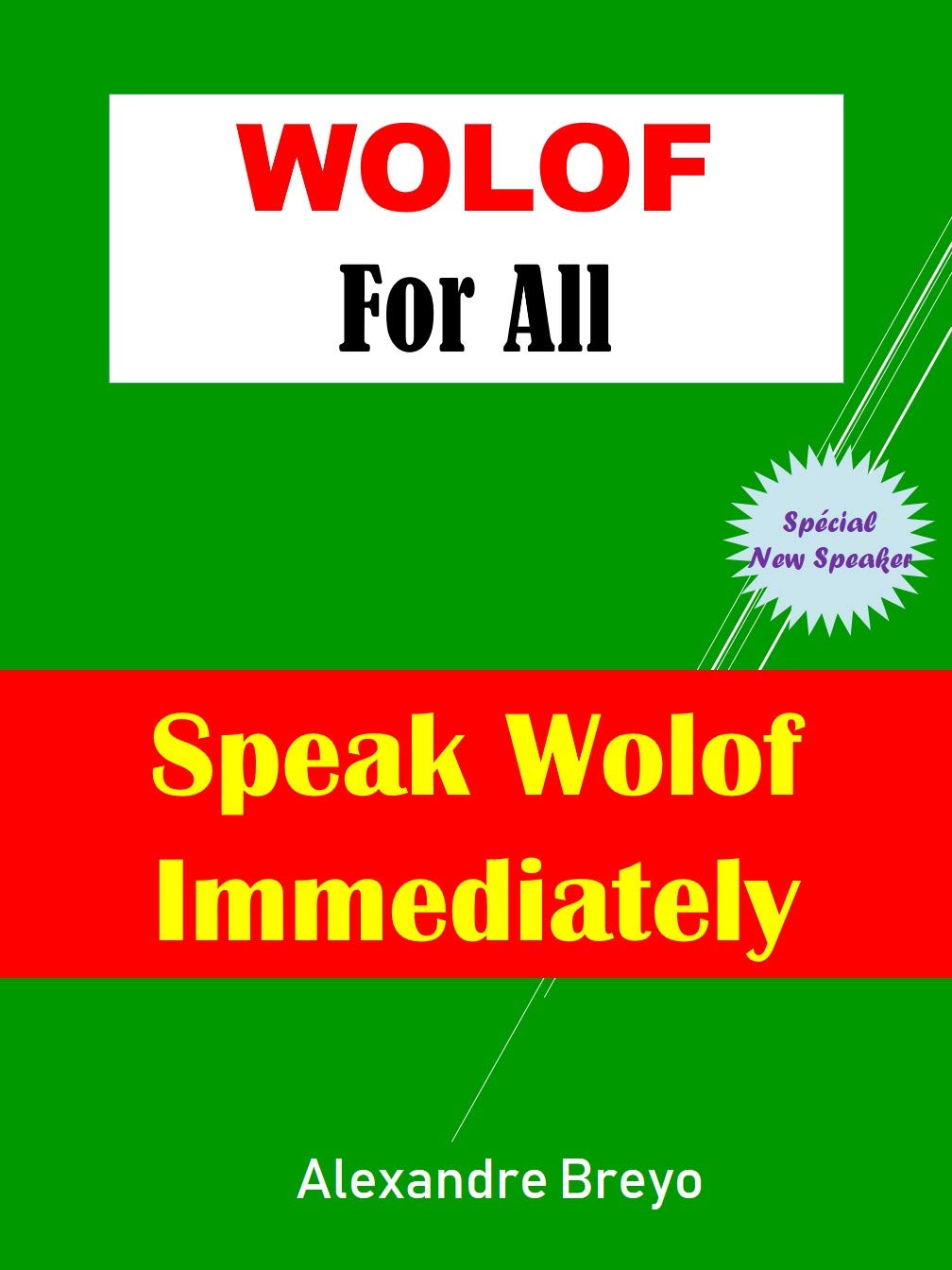 Wolof For All: Speak Wolof Immediately by Alexandre Breyo | Goodreads
