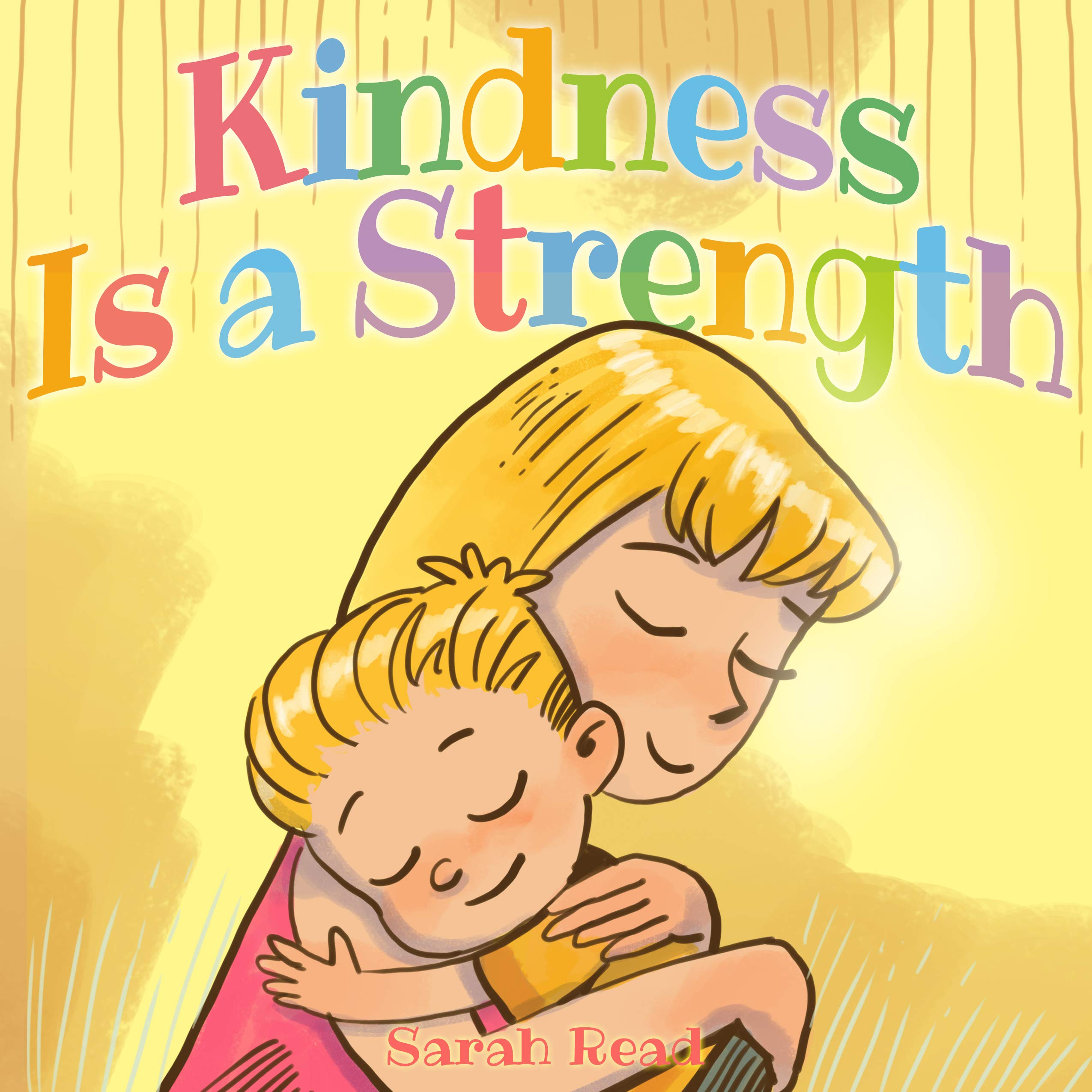 Kindness Is a Strength by Sarah Read | Goodreads