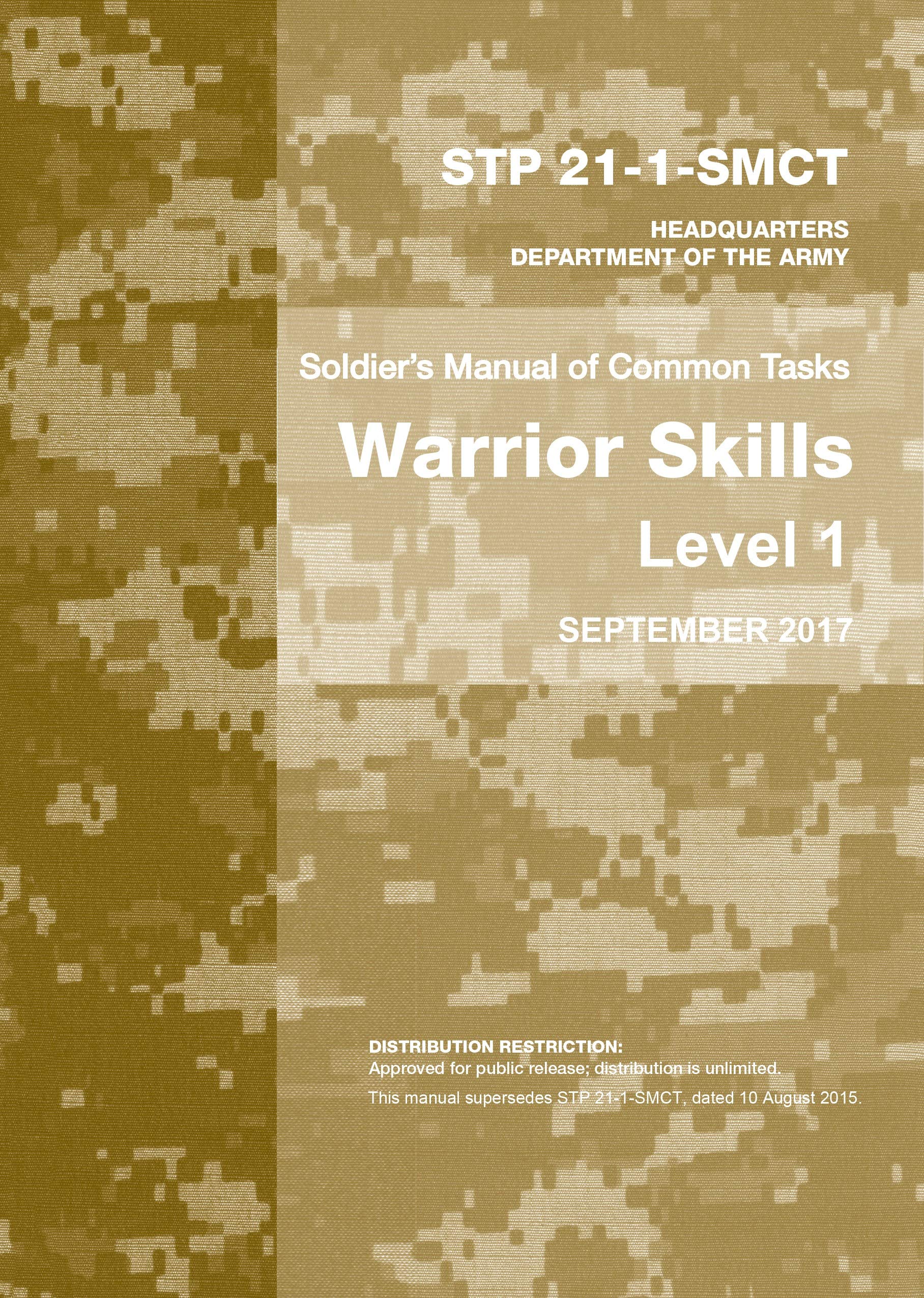 Soldier’s Manual of Common Tasks WARRIOR SKILLS Level 1 September 2017 ...