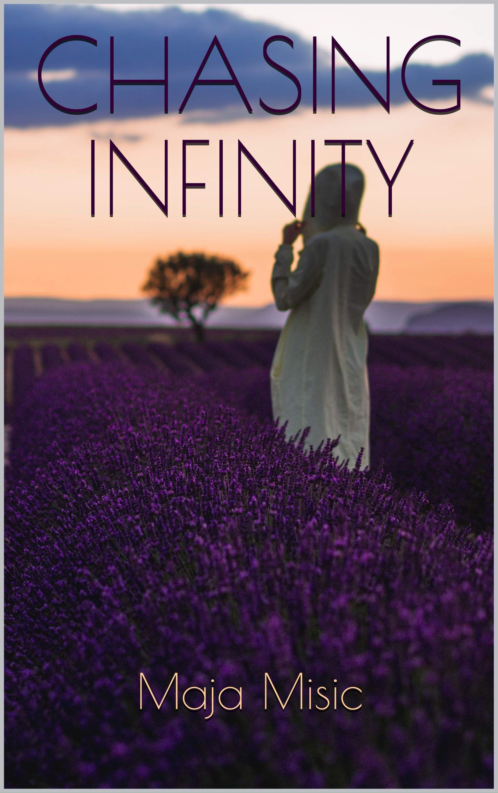 Chasing Infinity by Maja Misic | Goodreads