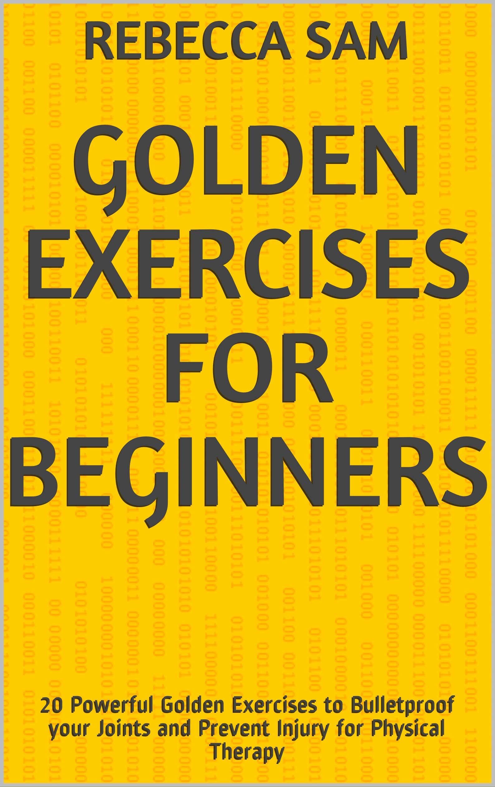 Golden Exercises for Beginners: 20 Powerful Golden Exercises to ...