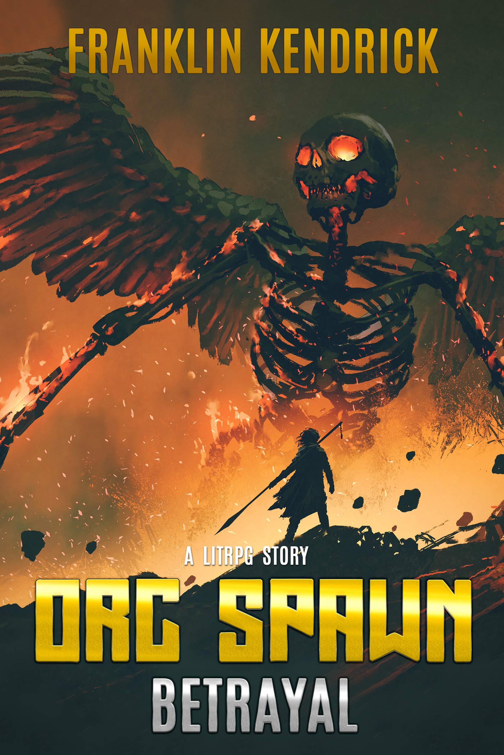 Betrayal (Orc Spawn #2) by Franklin Kendrick | Goodreads