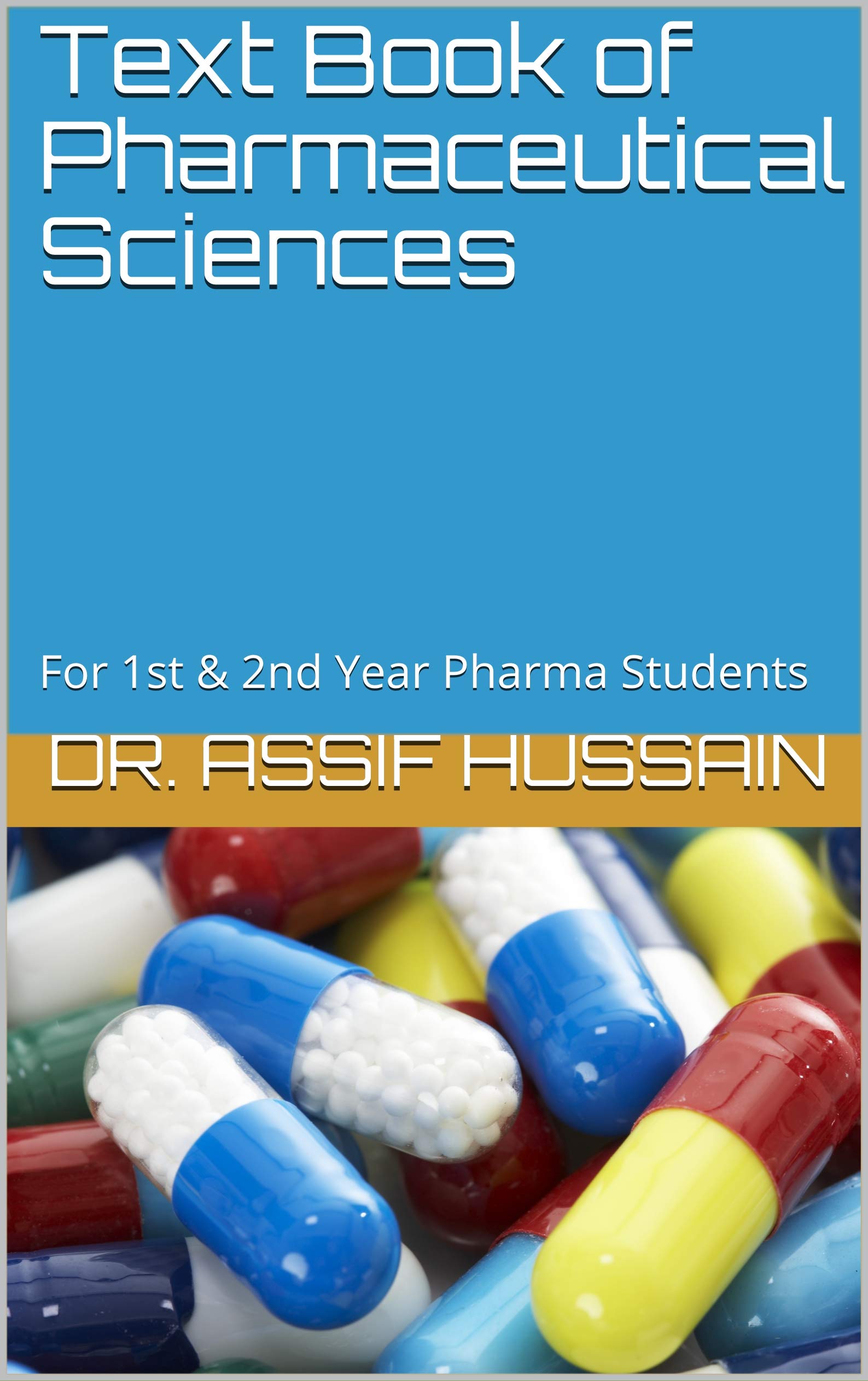 Text Book of Pharmaceutical Sciences: Pharmacy test book by Dr. Assif ...