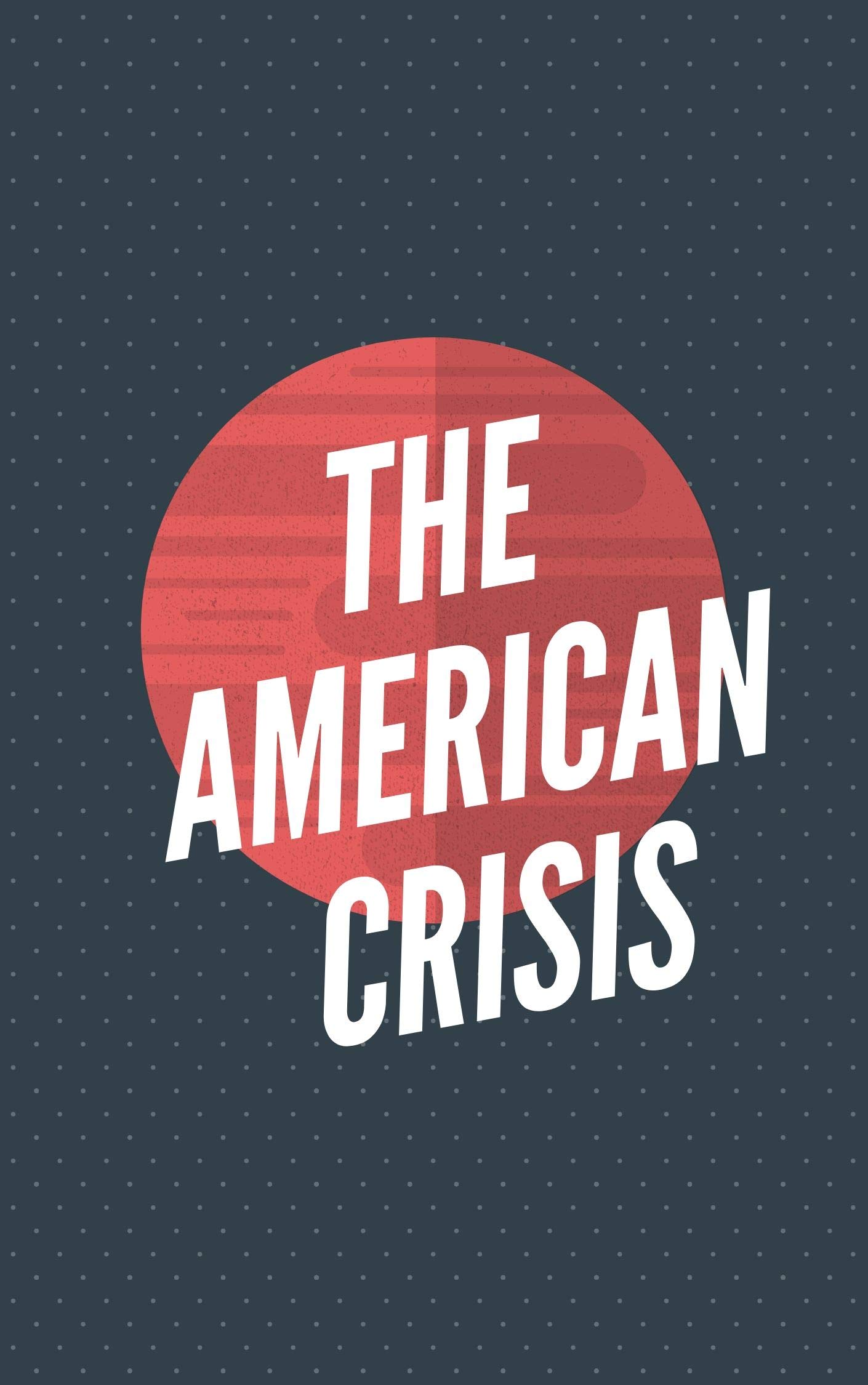 The American Crisis by Thomas Paine | Goodreads