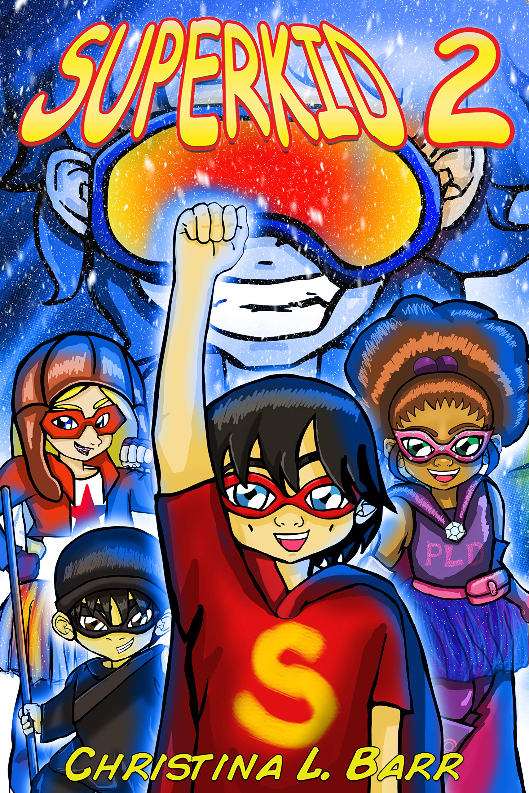Superkid 2 by Christina L. Barr | Goodreads
