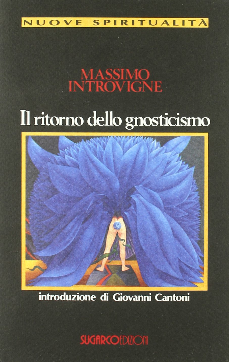 Il ritorno dello gnosticismo by Massimo Introvigne | Goodreads