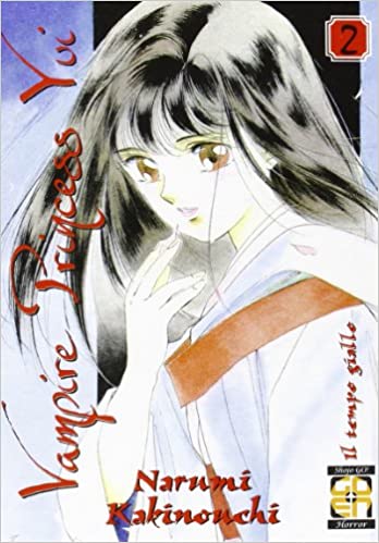 Vampire Princess Yui vol. 2 - Il tempo giallo by Narumi Kakinouchi ...