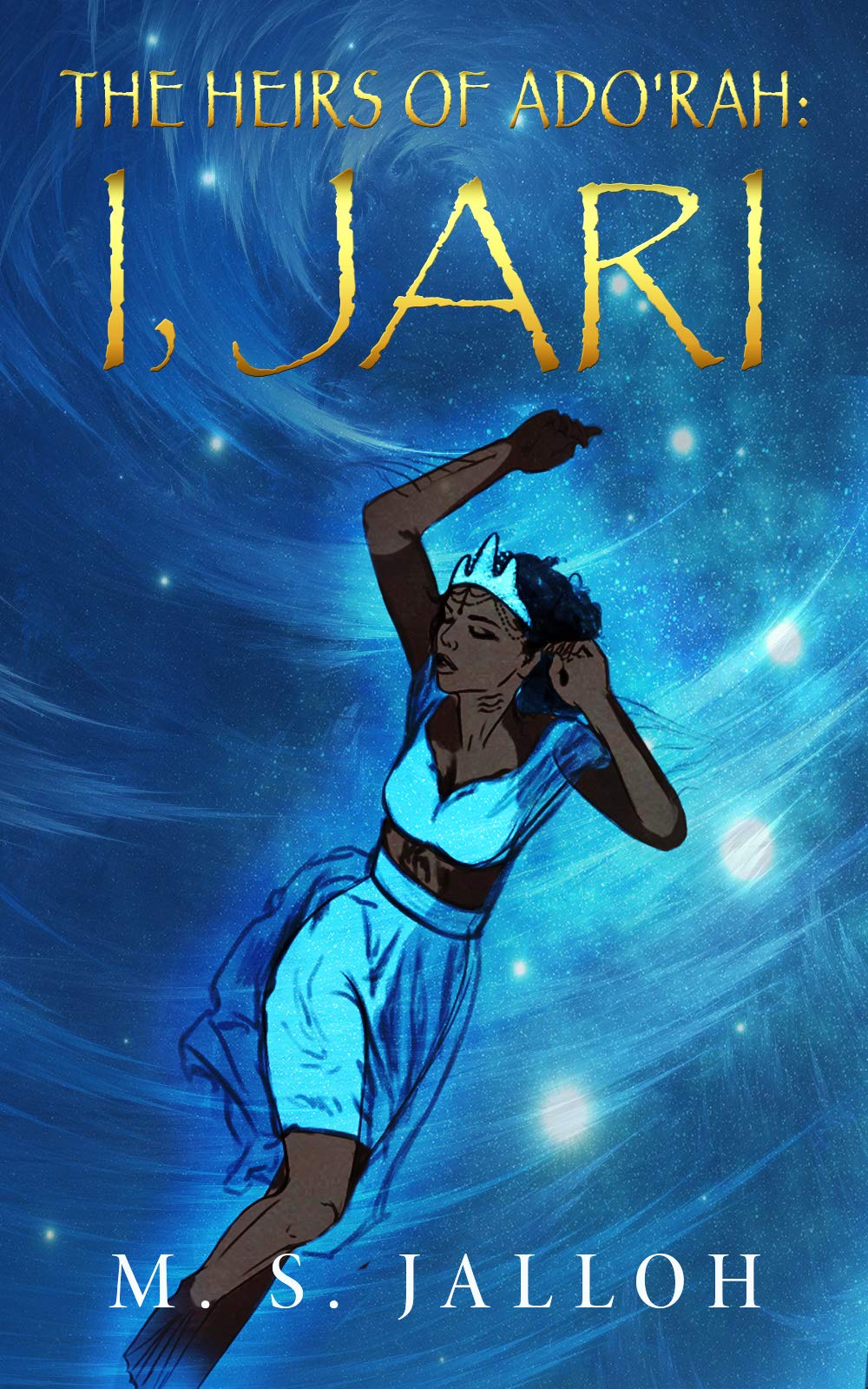 Heirs of Ado’Rah: “I, Jari” by M.S. Jalloh | Goodreads