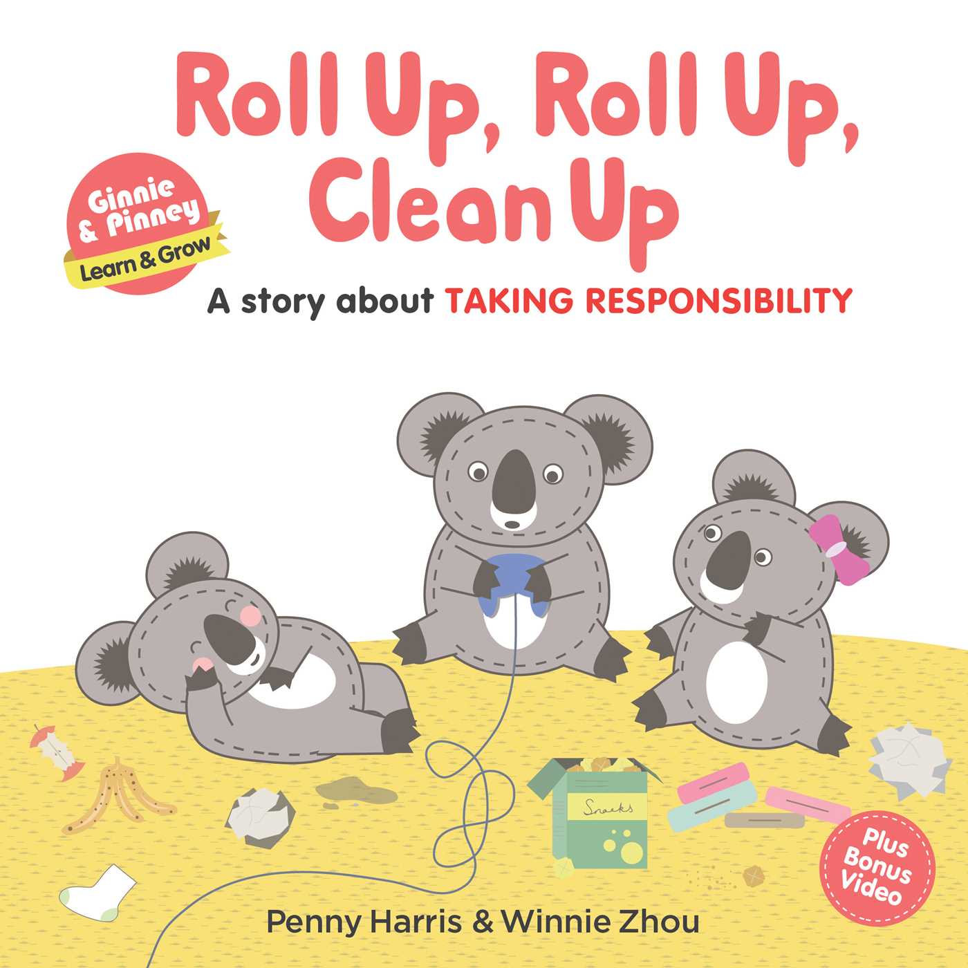 Roll Up, Roll Up, Clean Up: A story about Taking Responsibility by ...