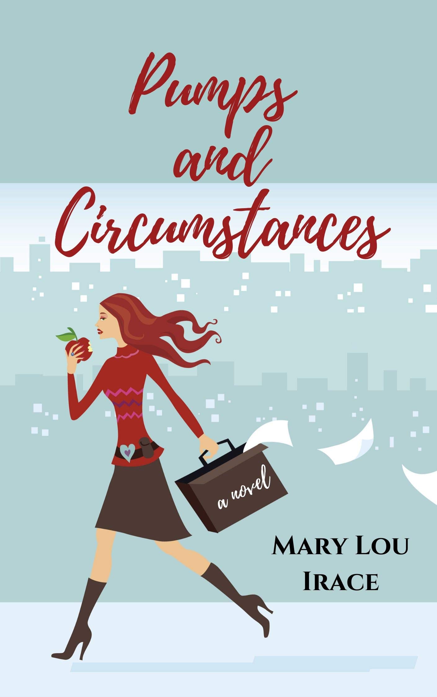 PUMPS AND CIRCUMSTANCES by Mary Lou Irace | Goodreads