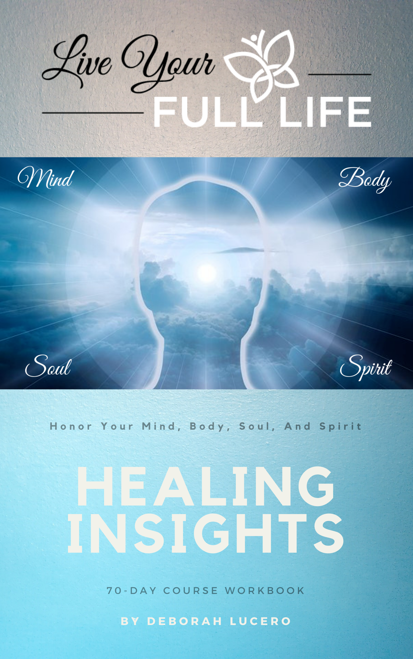 Healing Insights 70-Day Course Digital Workbook by Deborah Lucero ...