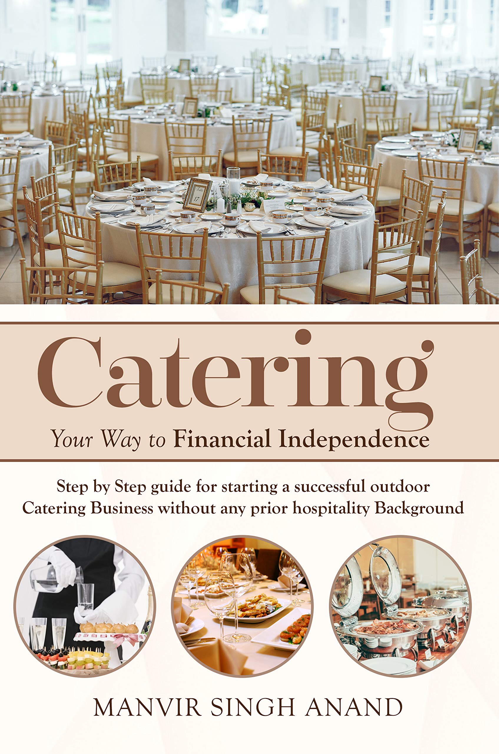 Catering Your Way to Financial Independence: Step by step guide for ...