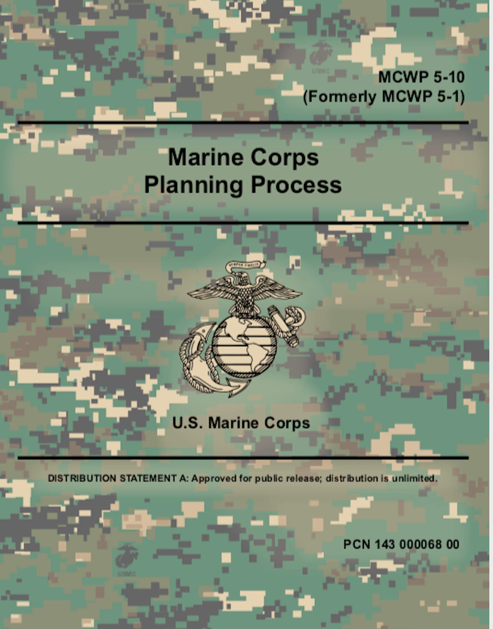 Marine Corps Planning Process MCWP 5-10 (Formerly MCWP 5-1), 4 April ...