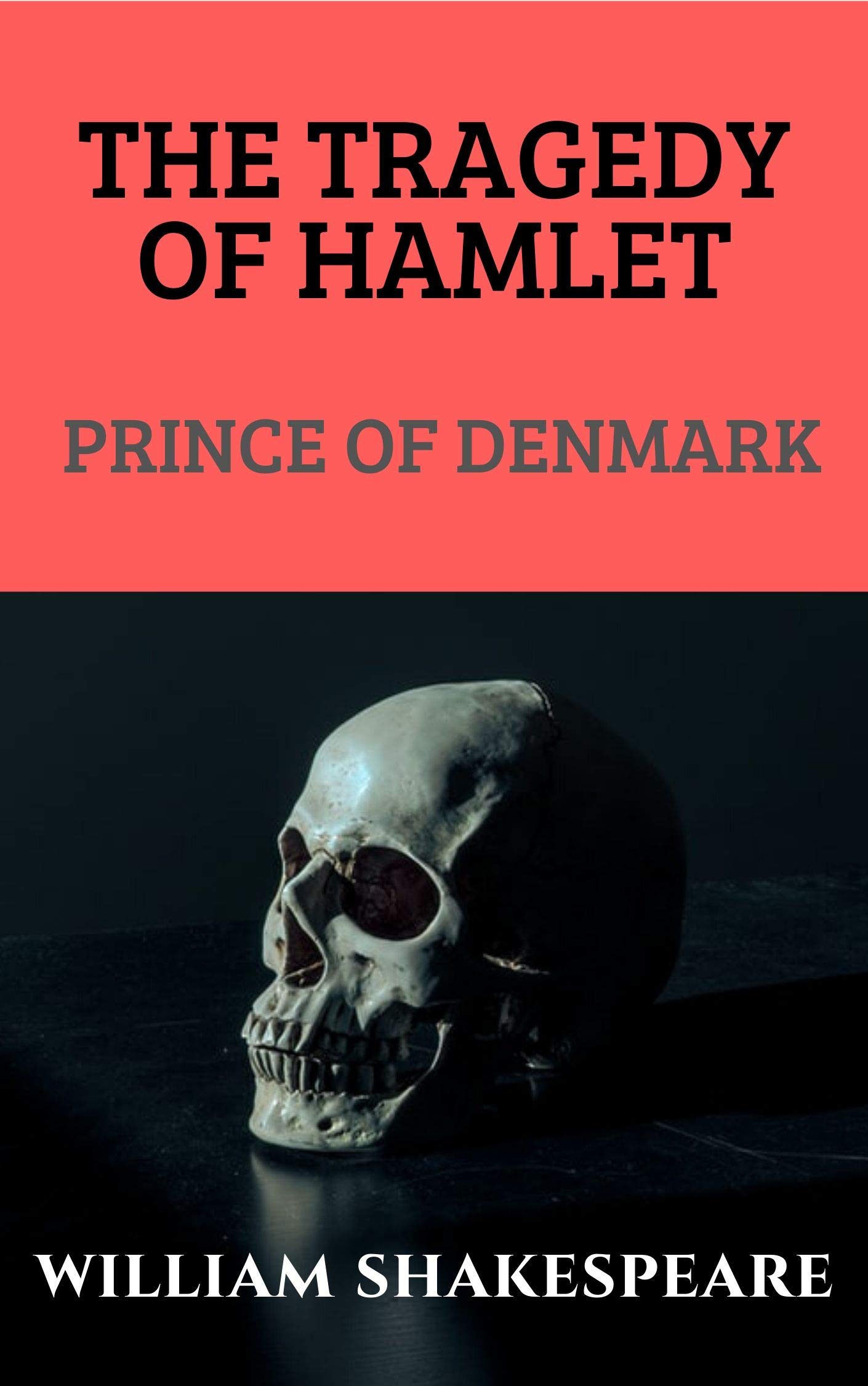 The Tragedy of Hamlet: Prince of Denmark by William Shakespeare | Goodreads