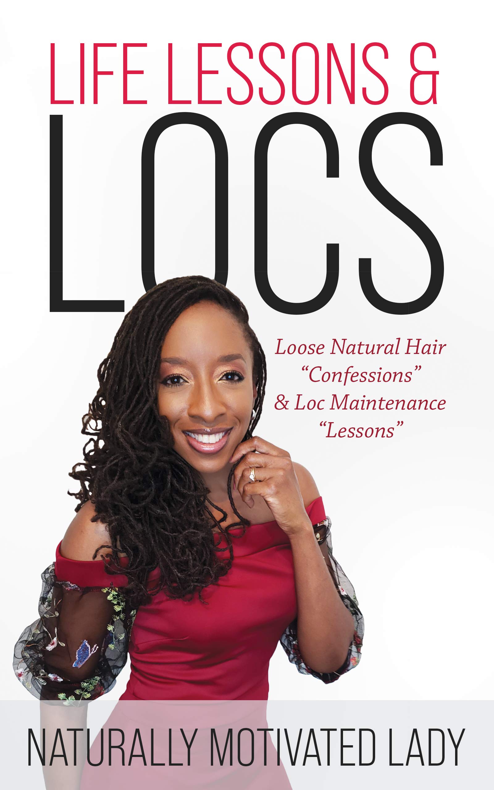 LIFE LESSONS & LOCS: Loose Natural Hair Confessions & Loc Maintenance ...