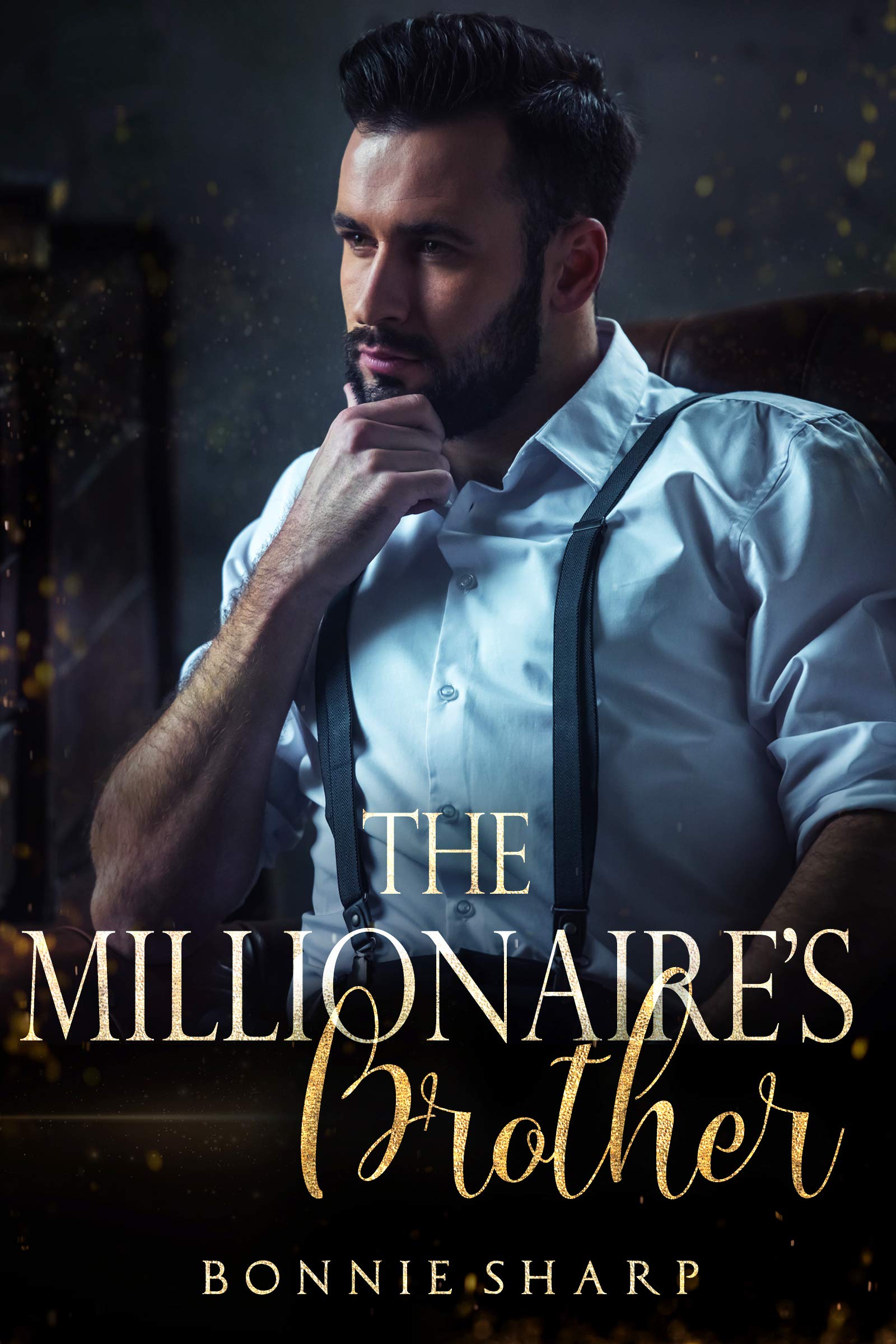 The Millionaire's Brother by Bonnie Sharp | Goodreads