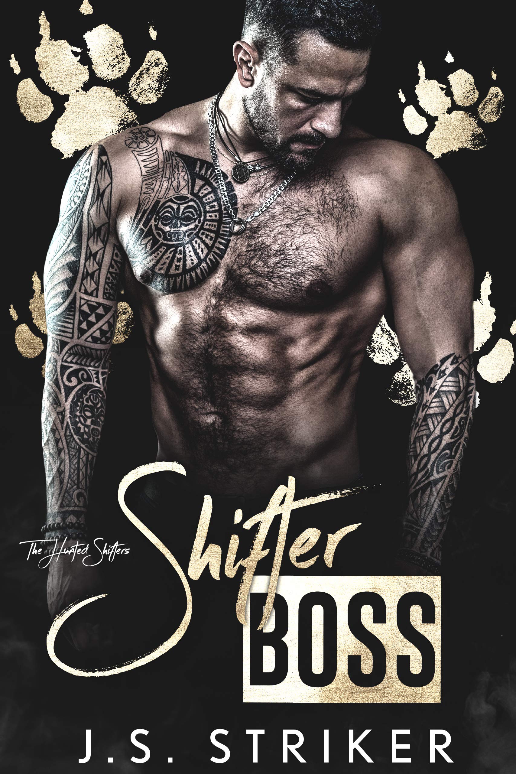 Shifter Boss (The Hunted Shifters #7) by J.S. Striker | Goodreads