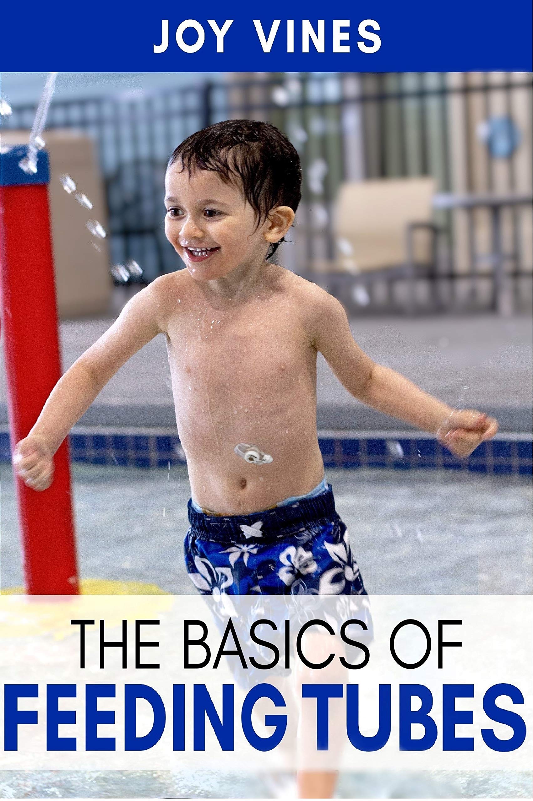 The Basics of Feeding Tubes: Information for Parents and Caregivers by ...