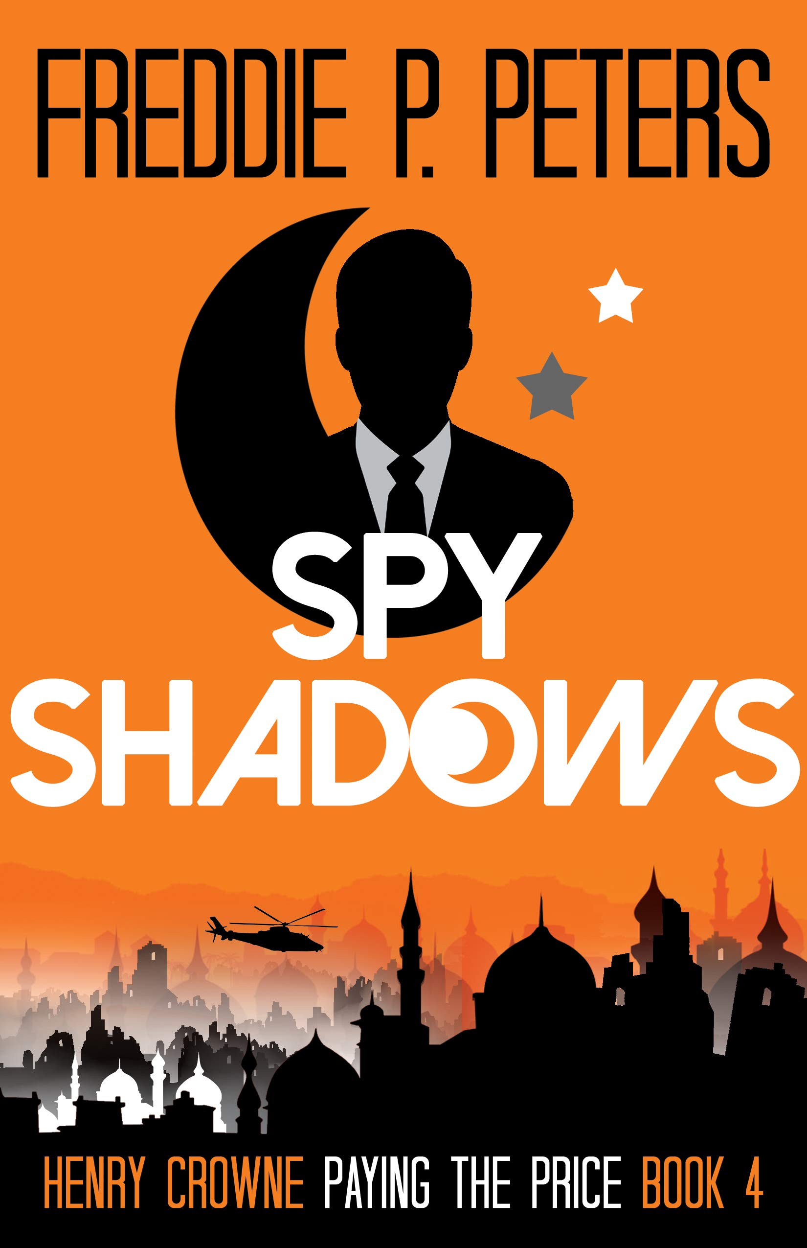 SPY SHADOWS: Forgiveness is Sweet, Revenge is Sweeter by Freddie P ...