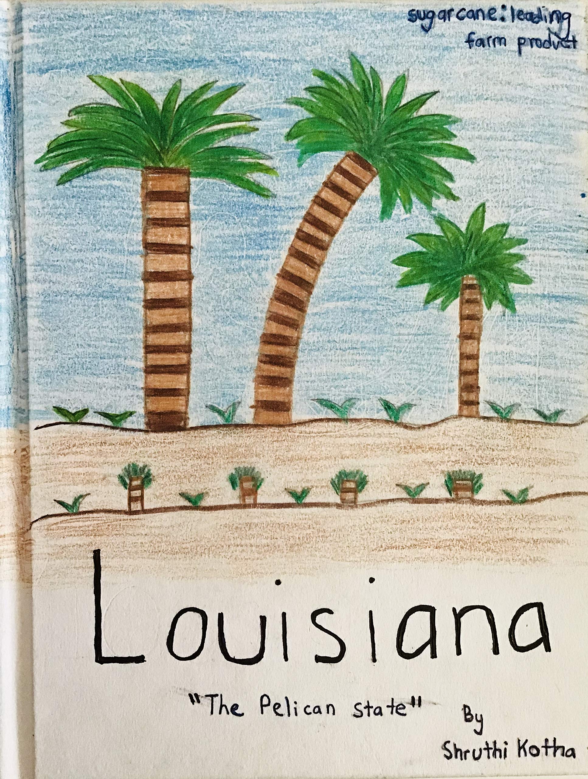 Louisiana: The Pelican State by Shruthi Kotha | Goodreads