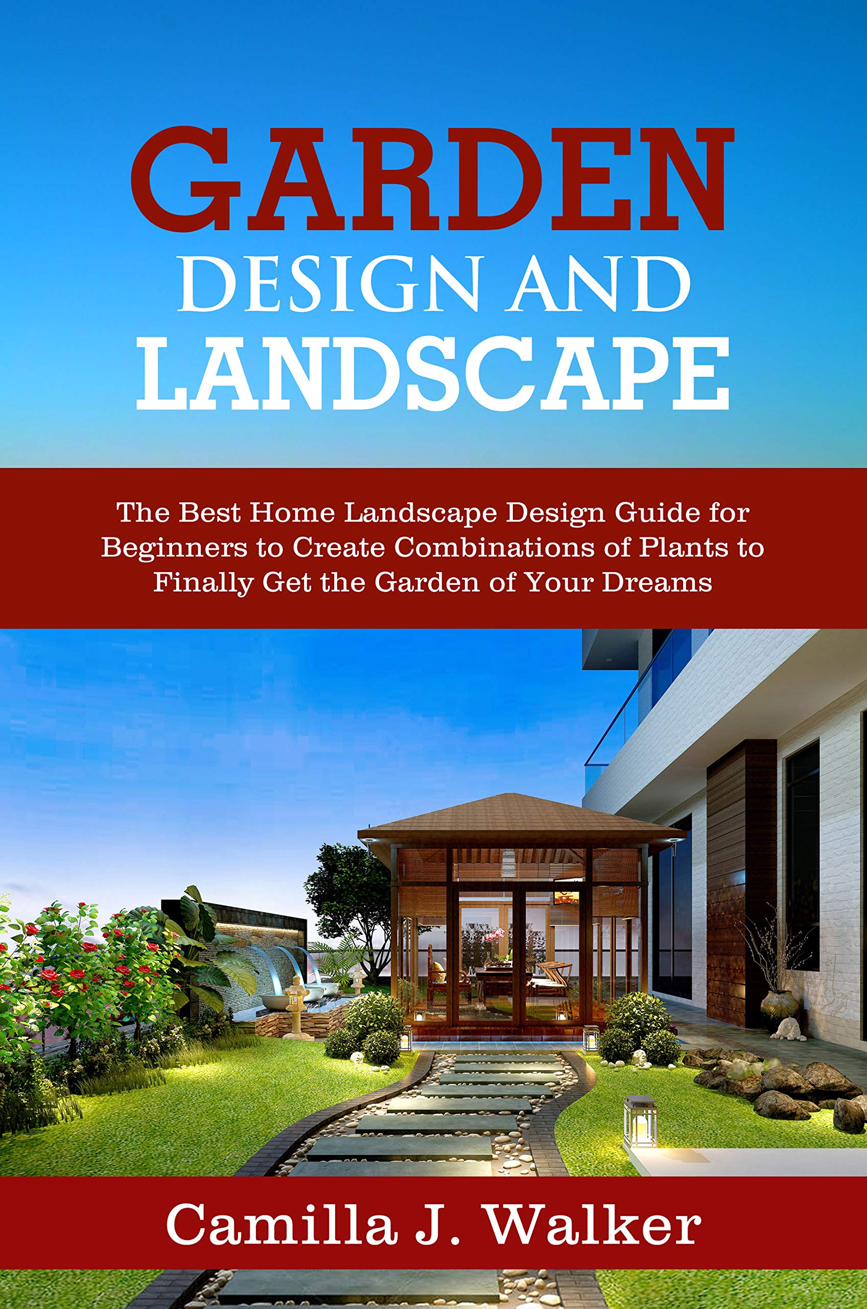 GARDEN DESIGN AND LANDSCAPE: The Best Home Landscape Design Guide for ...