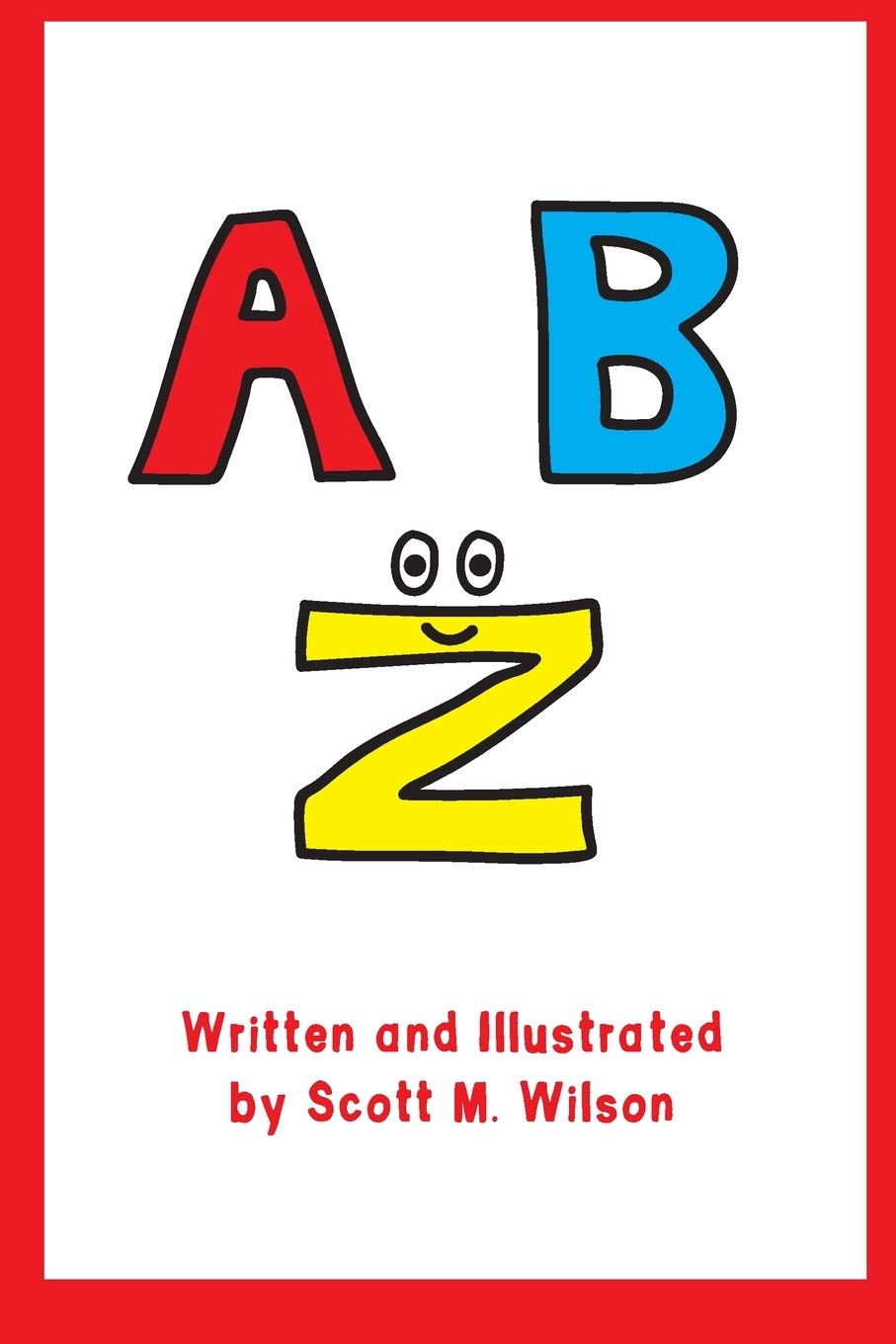 A B Z by Scott M. Wilson | Goodreads