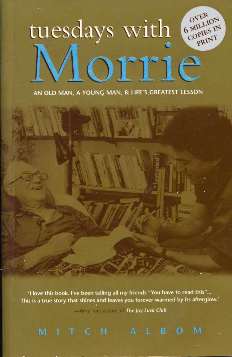 Tuesdays with Morrie by Mitch Albom | Goodreads