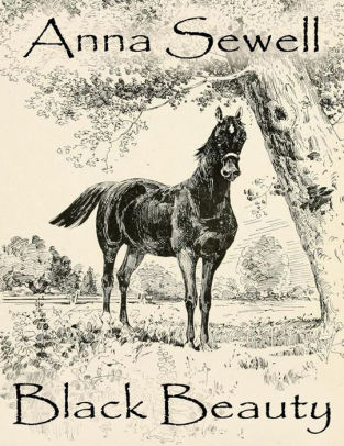 Black Beauty (Illustrated) by Anna Sewell | Goodreads