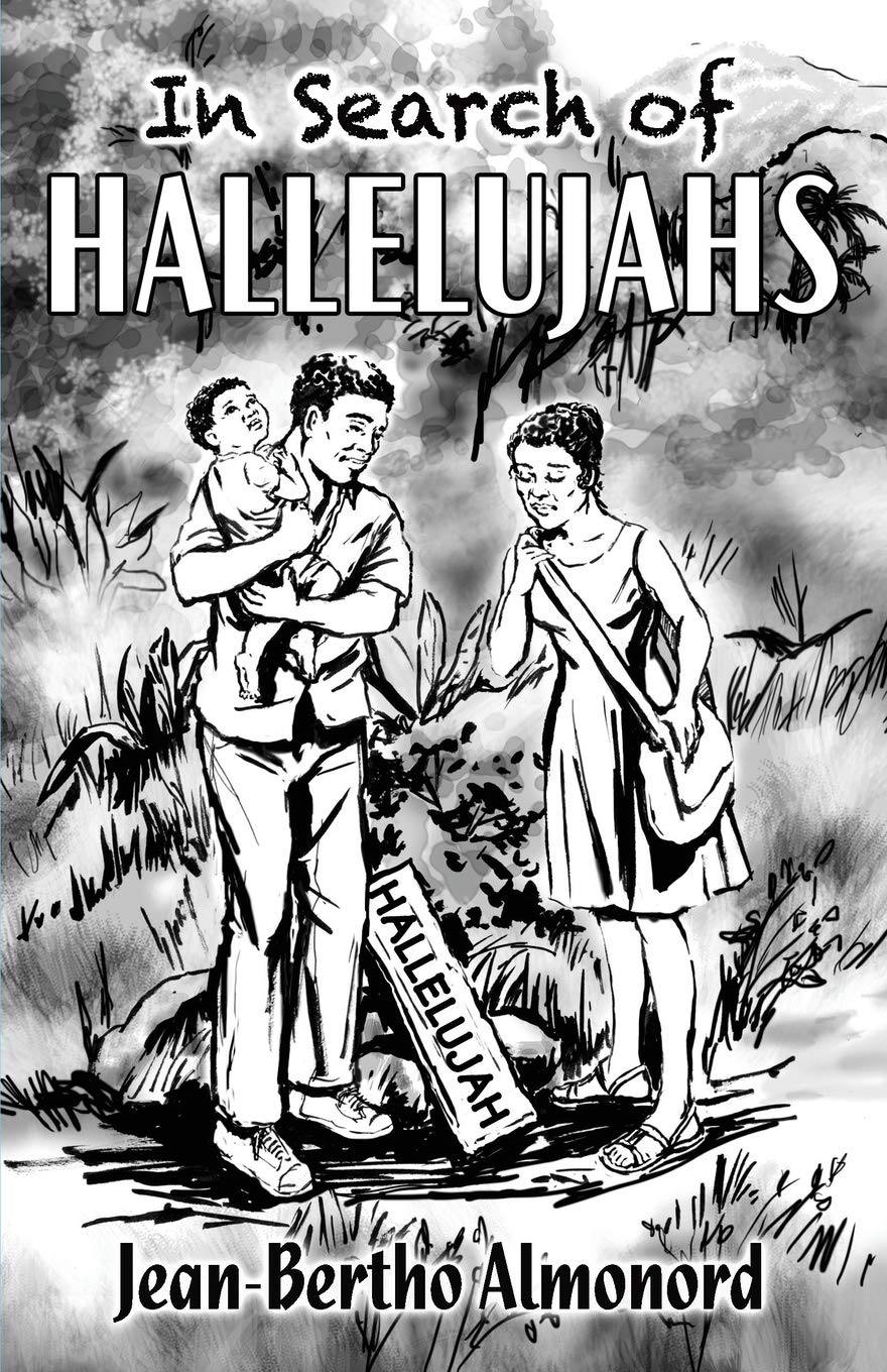In Search of Hallelujahs by Jean-Bertho Almonord | Goodreads