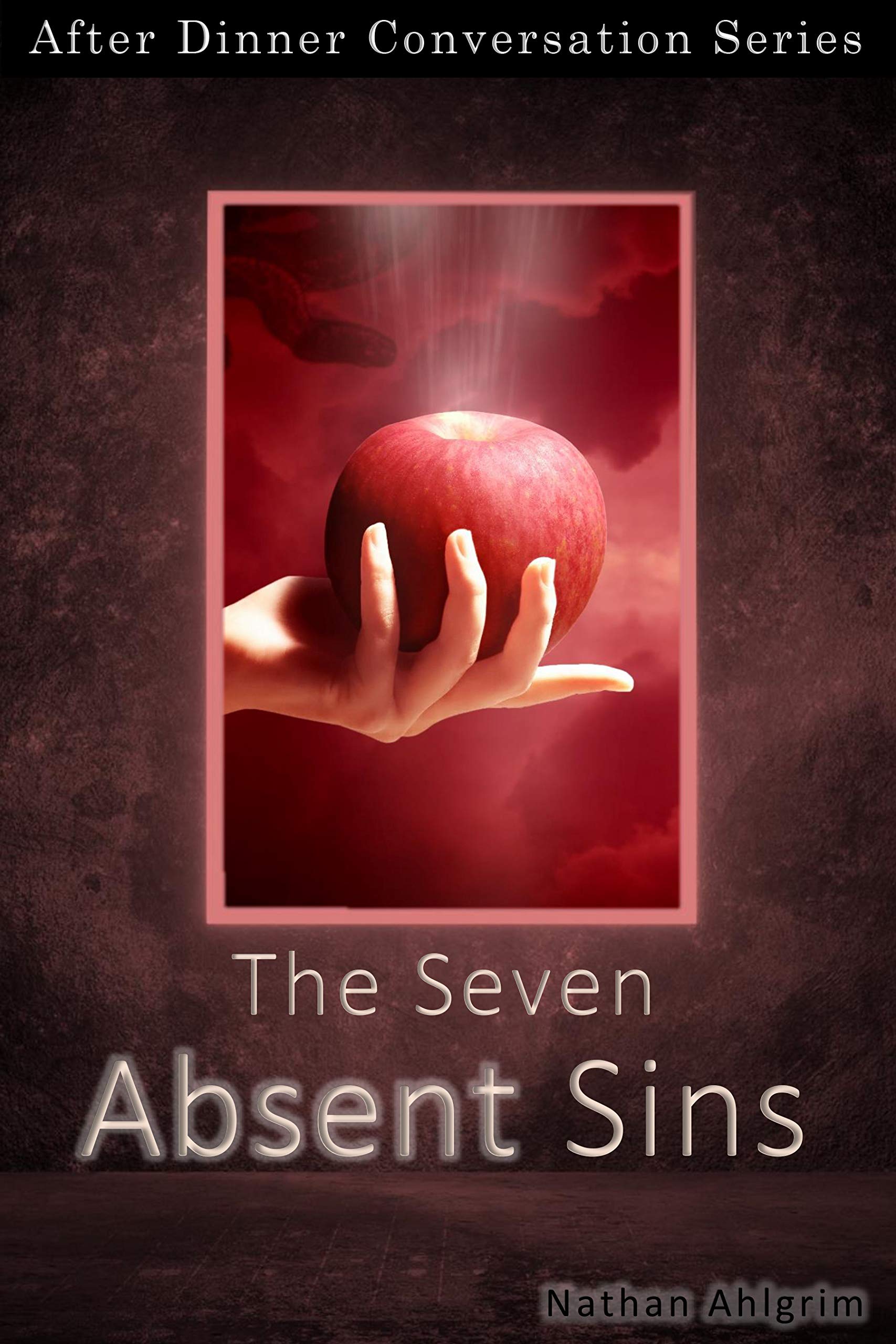 The Seven Absent Sins: After Dinner Conversation Short Story Series by ...