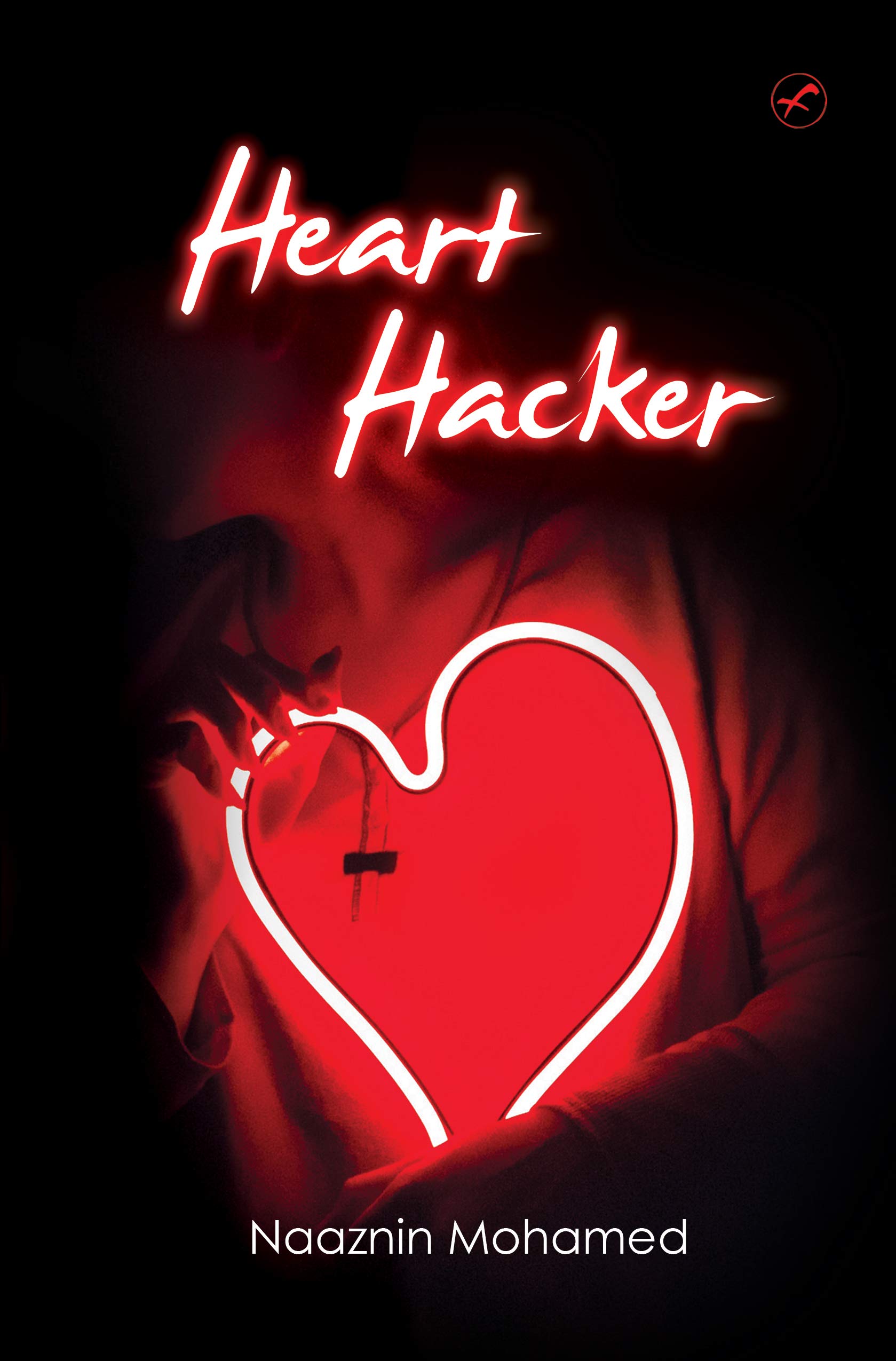 HEART HACKER by Naaznin Mohamed | Goodreads