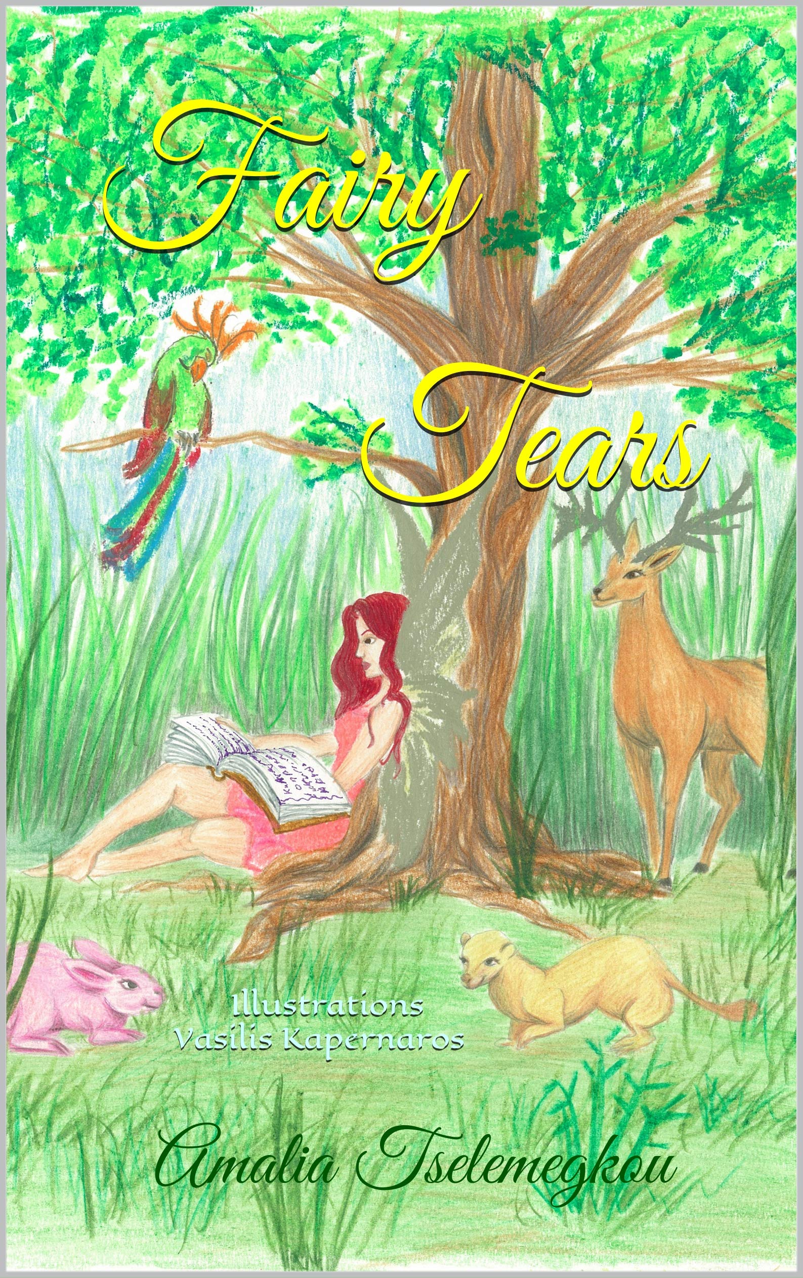 Fairy Tears: An Illustrated Children's Book by Amalia Tselemegkou ...
