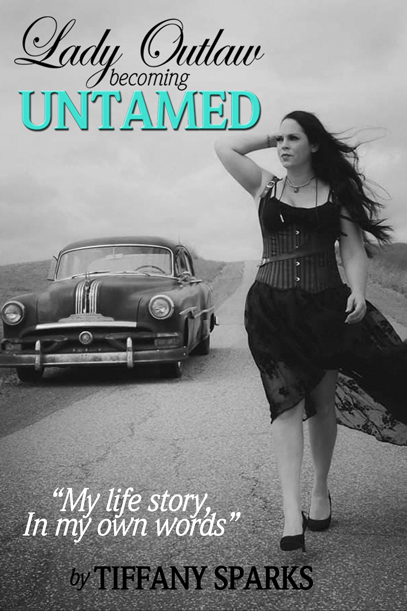 Lady Outlaw becoming Untamed by Tiffany Sparks | Goodreads