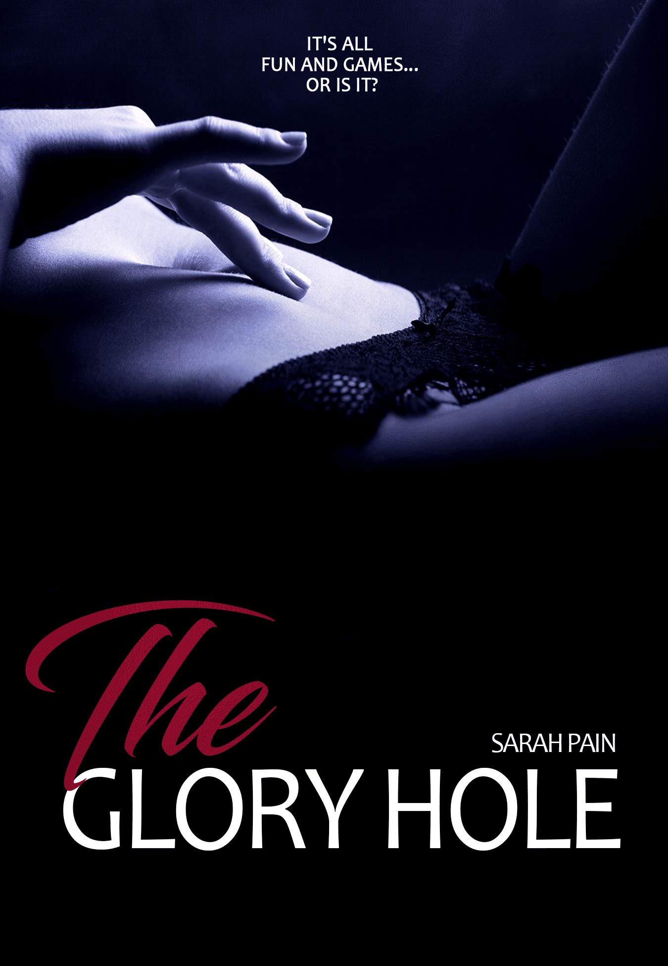 The Glory Hole A Wife Cuckold Story By Sarah Pain Goodreads