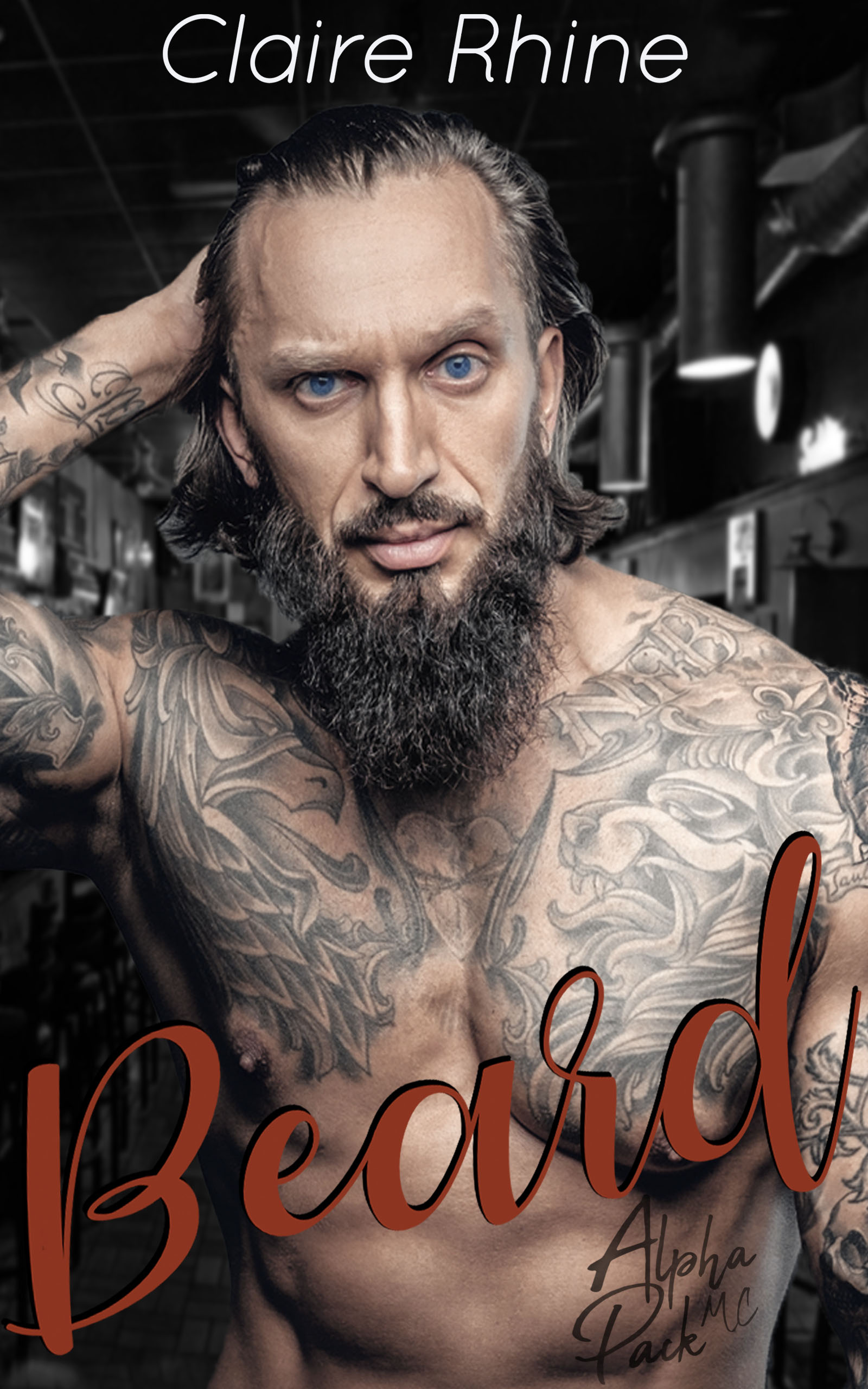 Beard (Alpha Pack MC #3) by Claire Rhine | Goodreads