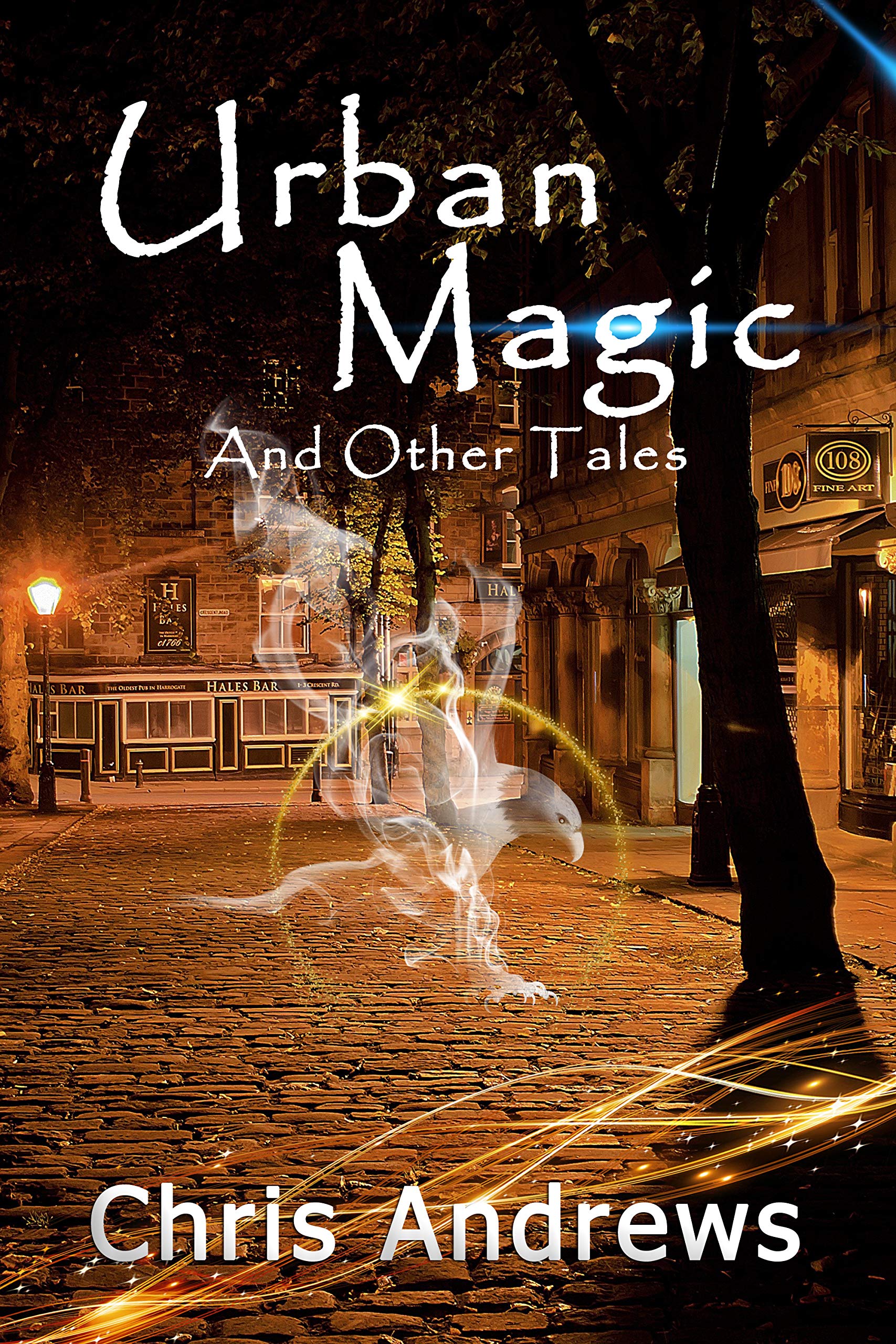 Urban Magic and Other Tales by Chris Andrews | Goodreads