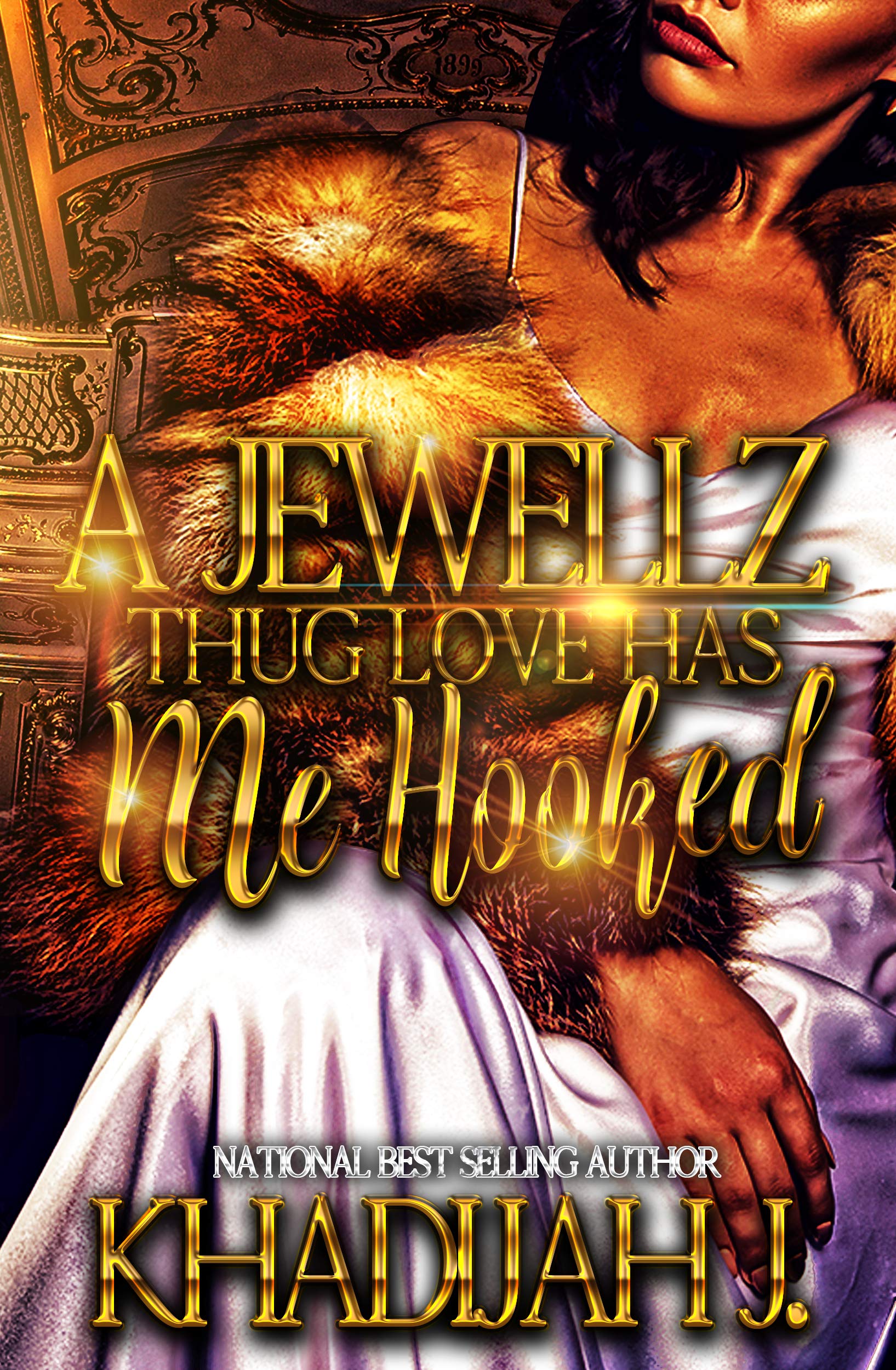A Jewellz Thug Love Has me Hooked by Khadijah J. | Goodreads