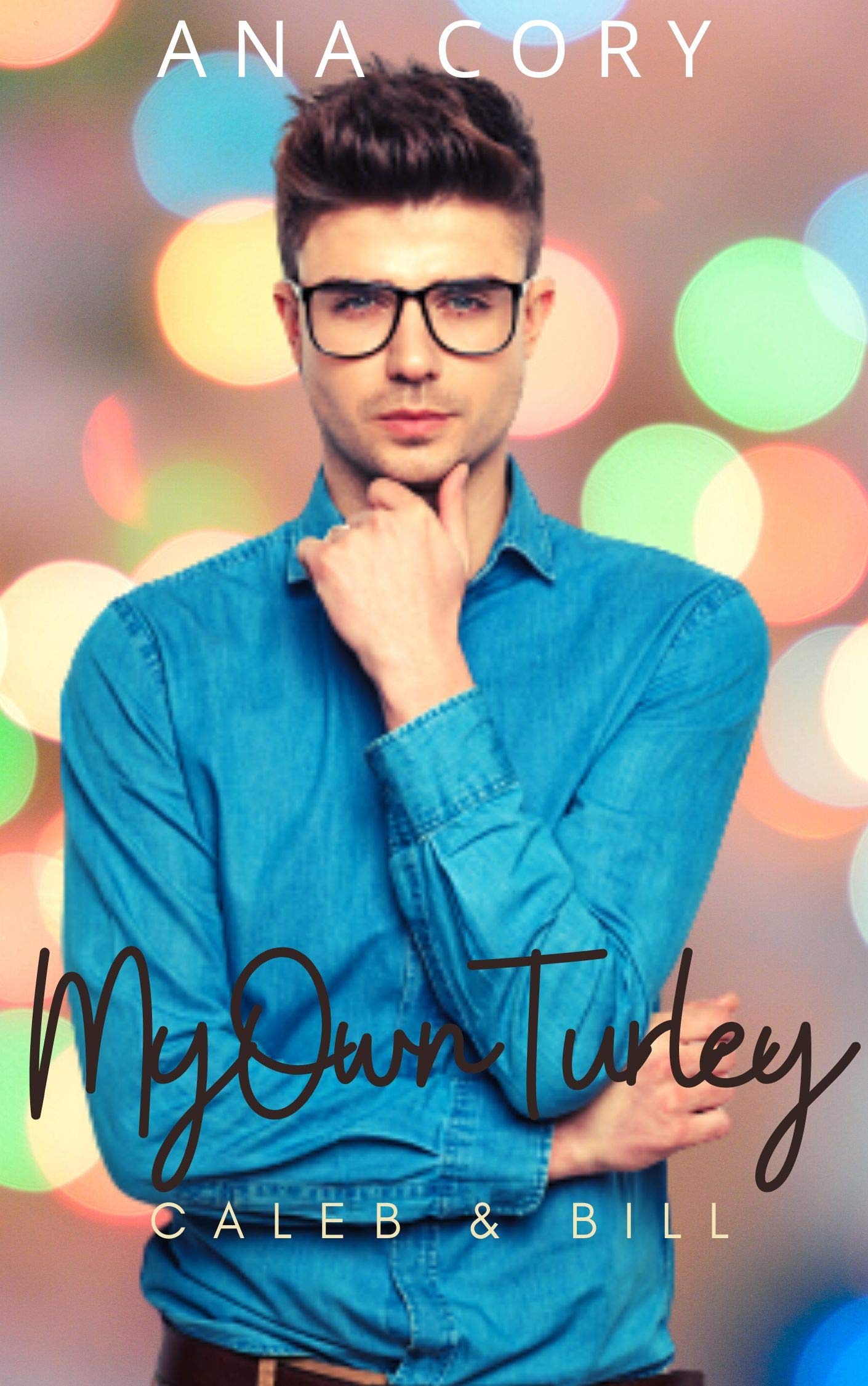 My Own Turley: Caleb & Bill by Ana Cory | Goodreads