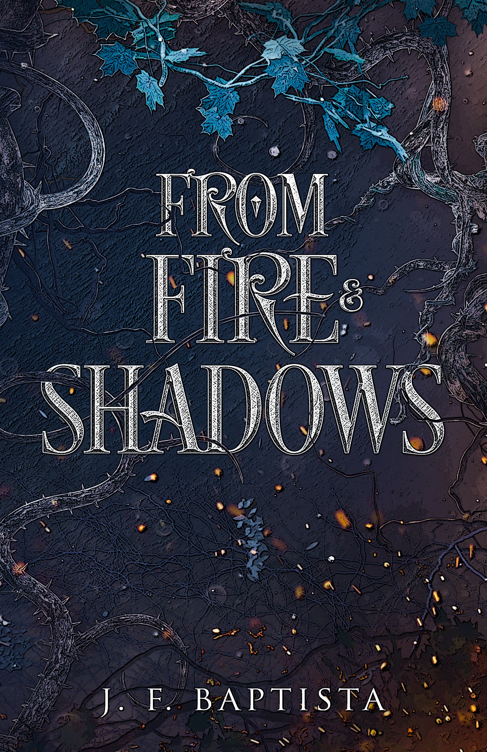 From Fire and Shadows (A Tale of Six Sources, #1) by J.F. Baptista ...