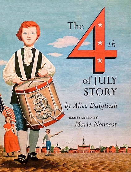 The 4th of July Story by Alice Dalgliesh | Goodreads