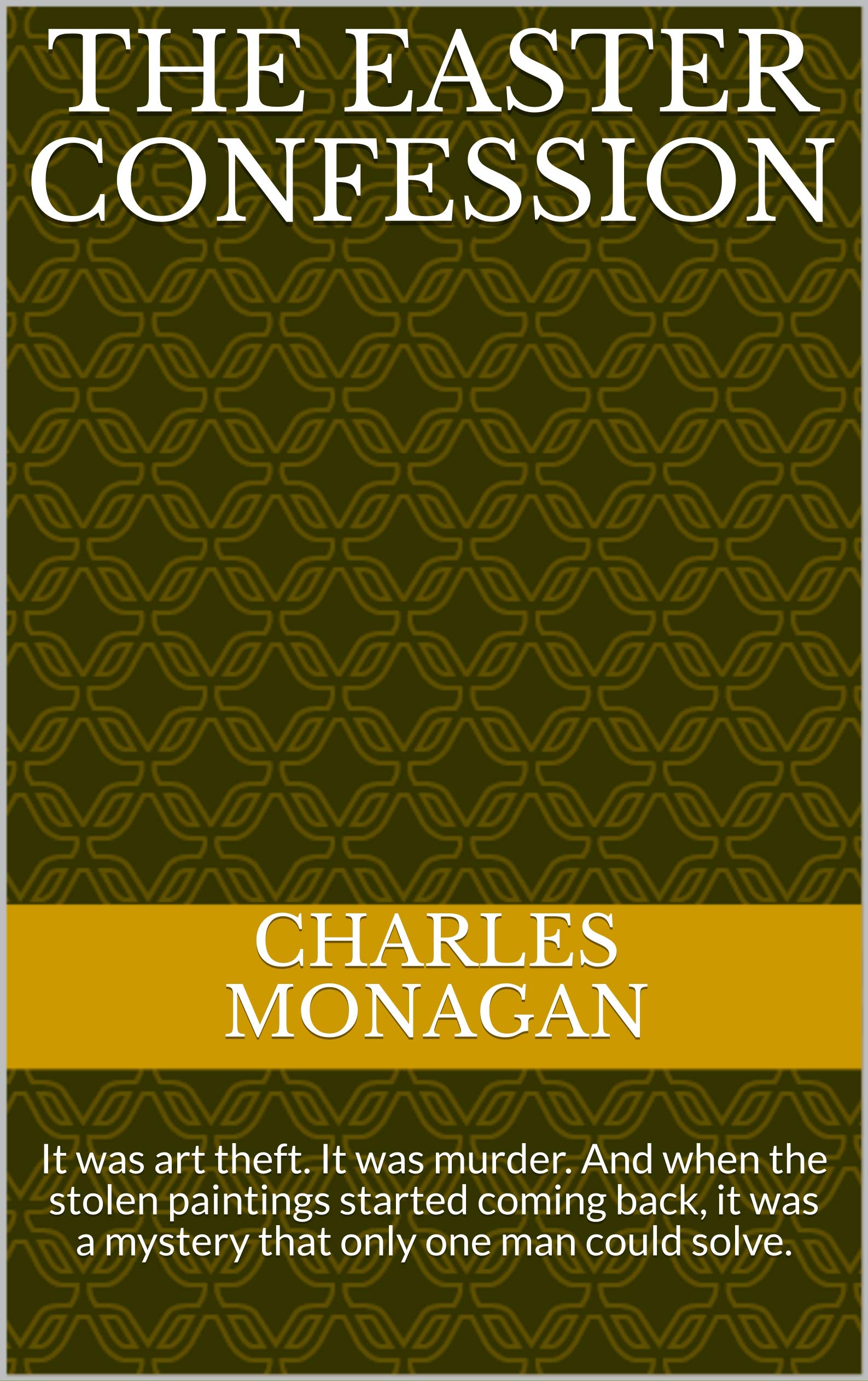 The Easter Confession by Charles Monagan | Goodreads