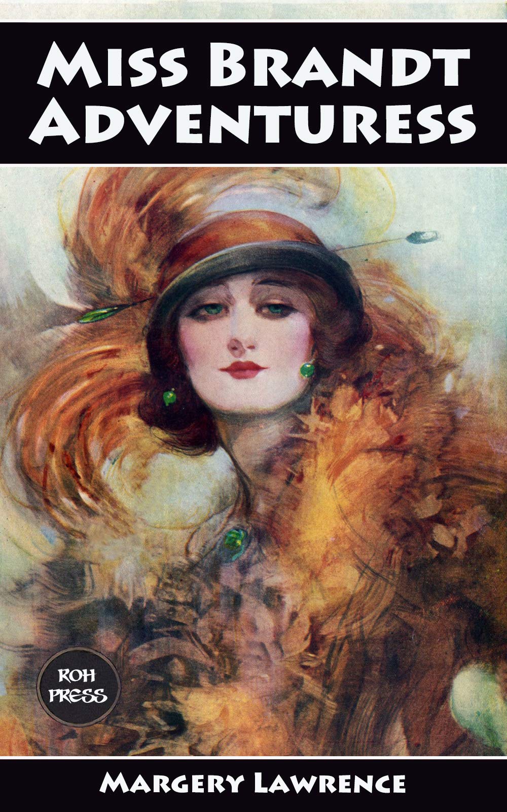 Miss Brandt: Adventuress: England's Most Daring Jewel Thief by Margery ...