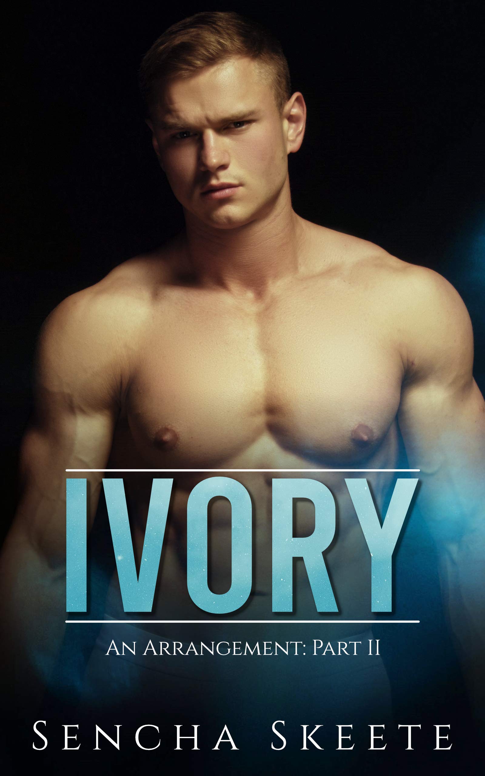 Ivory (An Arrangement #2) by Sencha Skeete | Goodreads