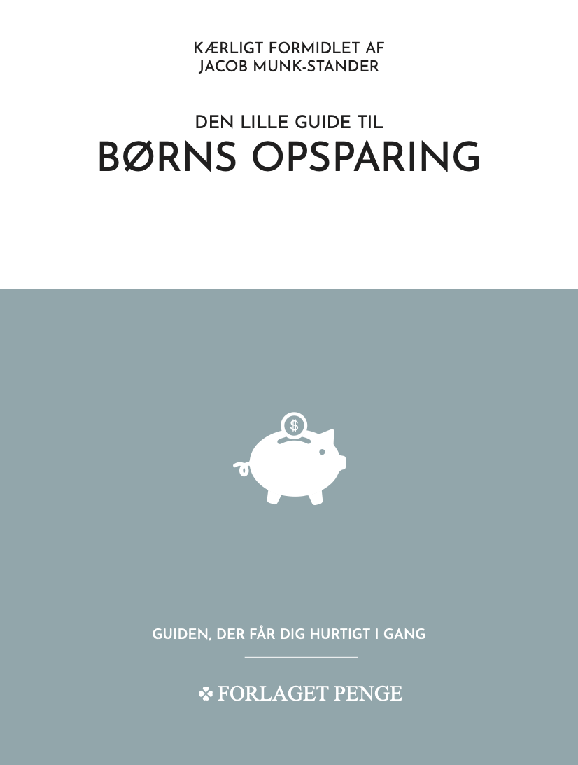 Den lille guide til børns opsparing by Jacob Munk-Stander | Goodreads