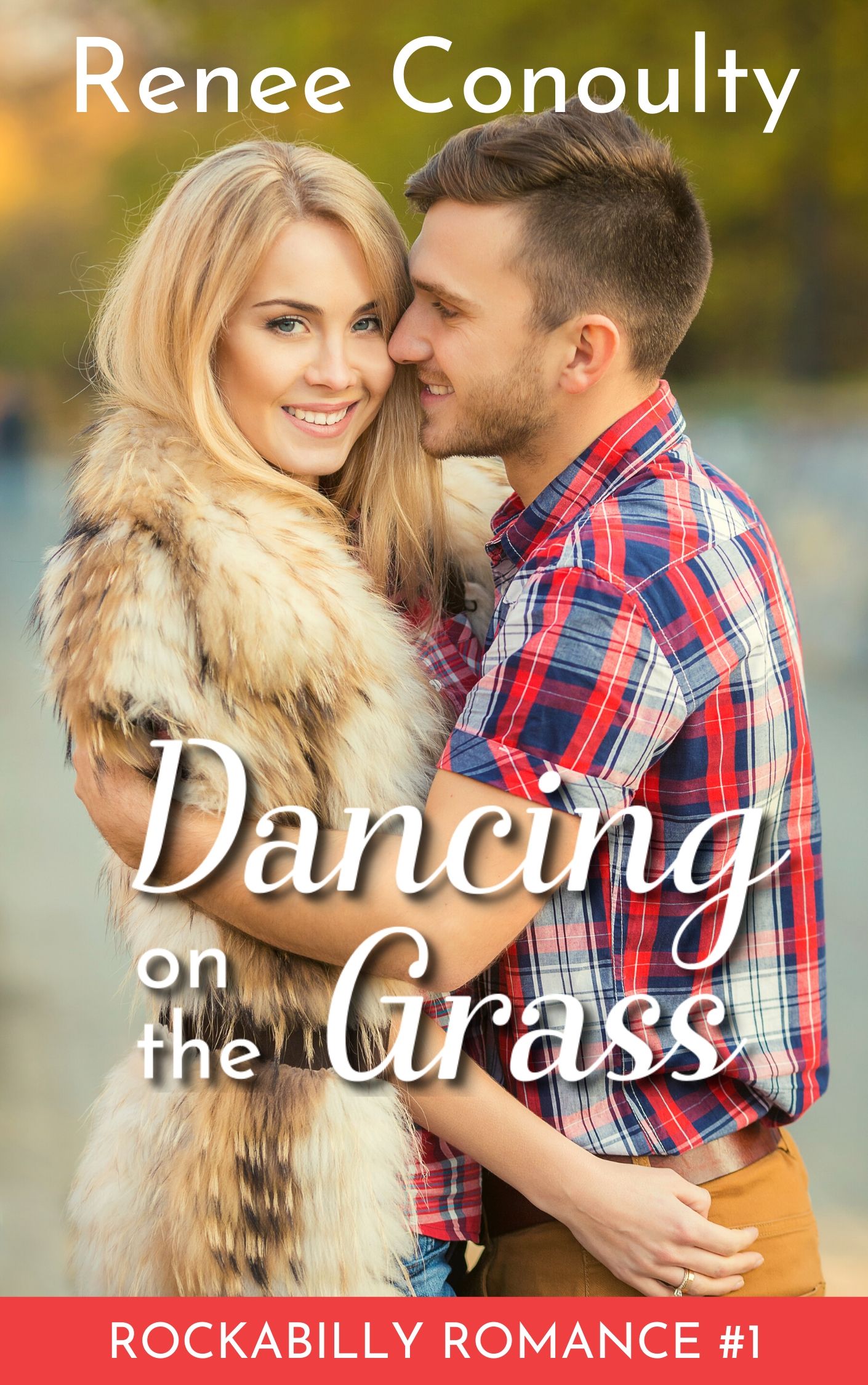 Dancing on the Grass (Rockabilly Romance #1) by Renee Conoulty | Goodreads