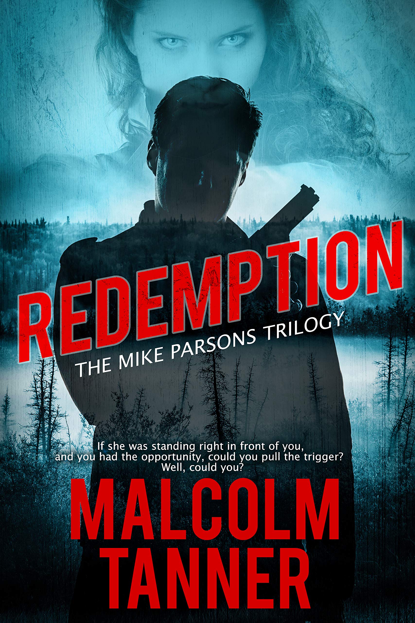 Redemption (The Mike Parsons Series Book 1) by Malcolm Tanner | Goodreads