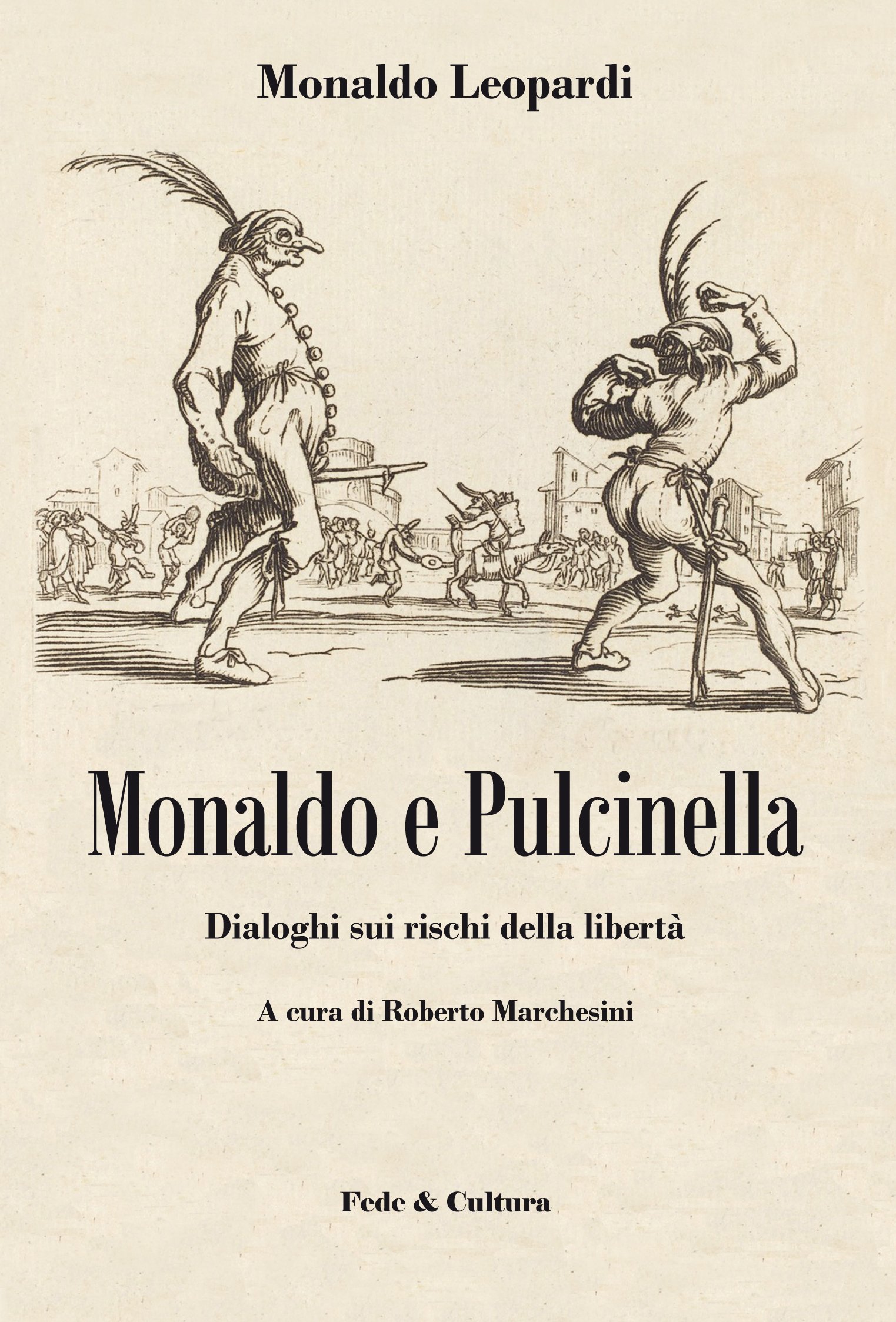 Monaldo e Pulcinella: Dialoghi sui rischi della libertà by Monaldo ...