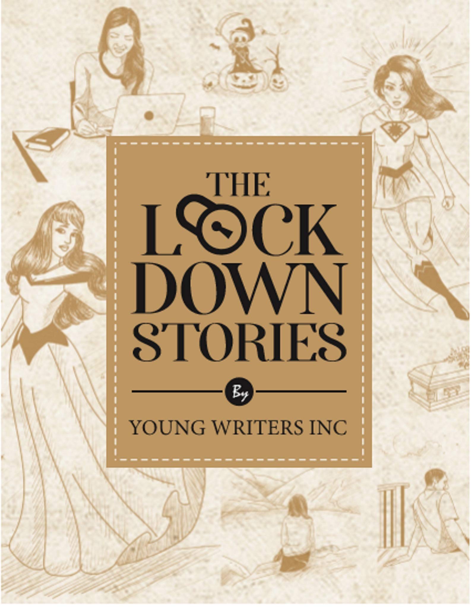 The Lockdown Stories by Young Writers Inc. | Goodreads