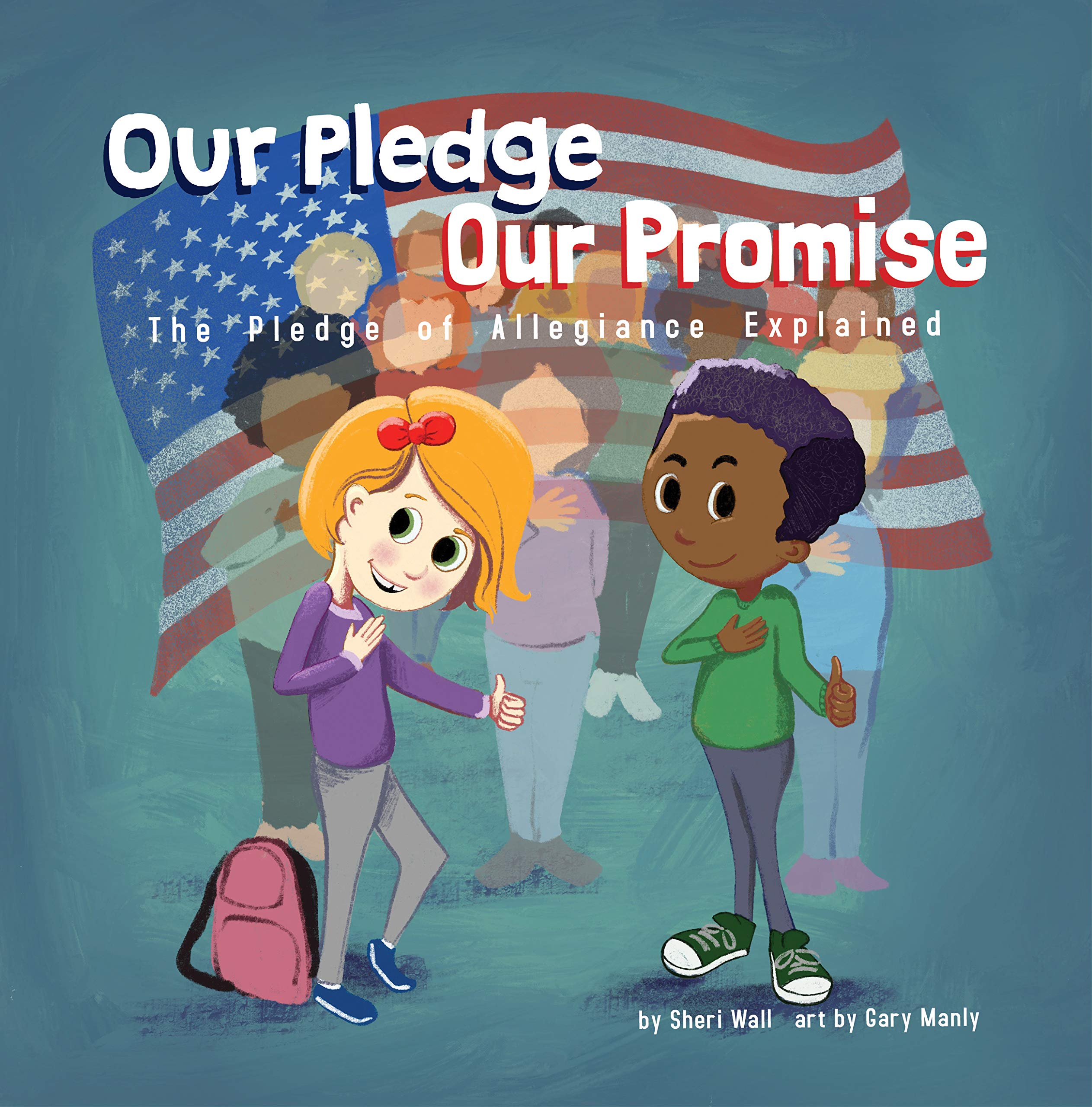 Our Pledge, Our Promise: The Pledge of Allegiance Explained: A great ...