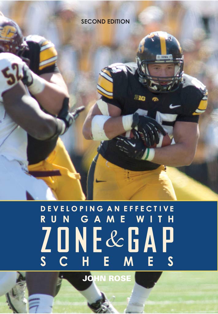 Developing an Effective Run Game With Zone and Gap Schemes by John Rose ...